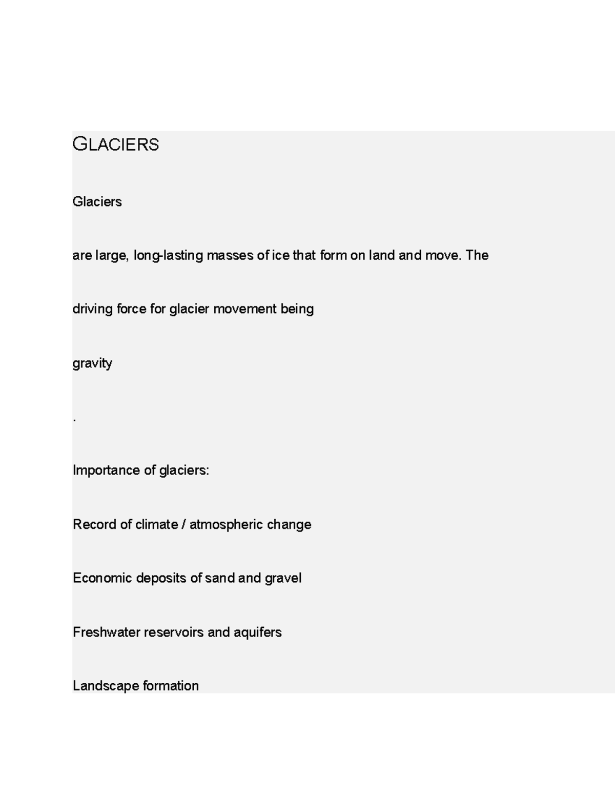 GEO Notes - GLACIERS Glaciers are large, long-lasting masses of ice ...