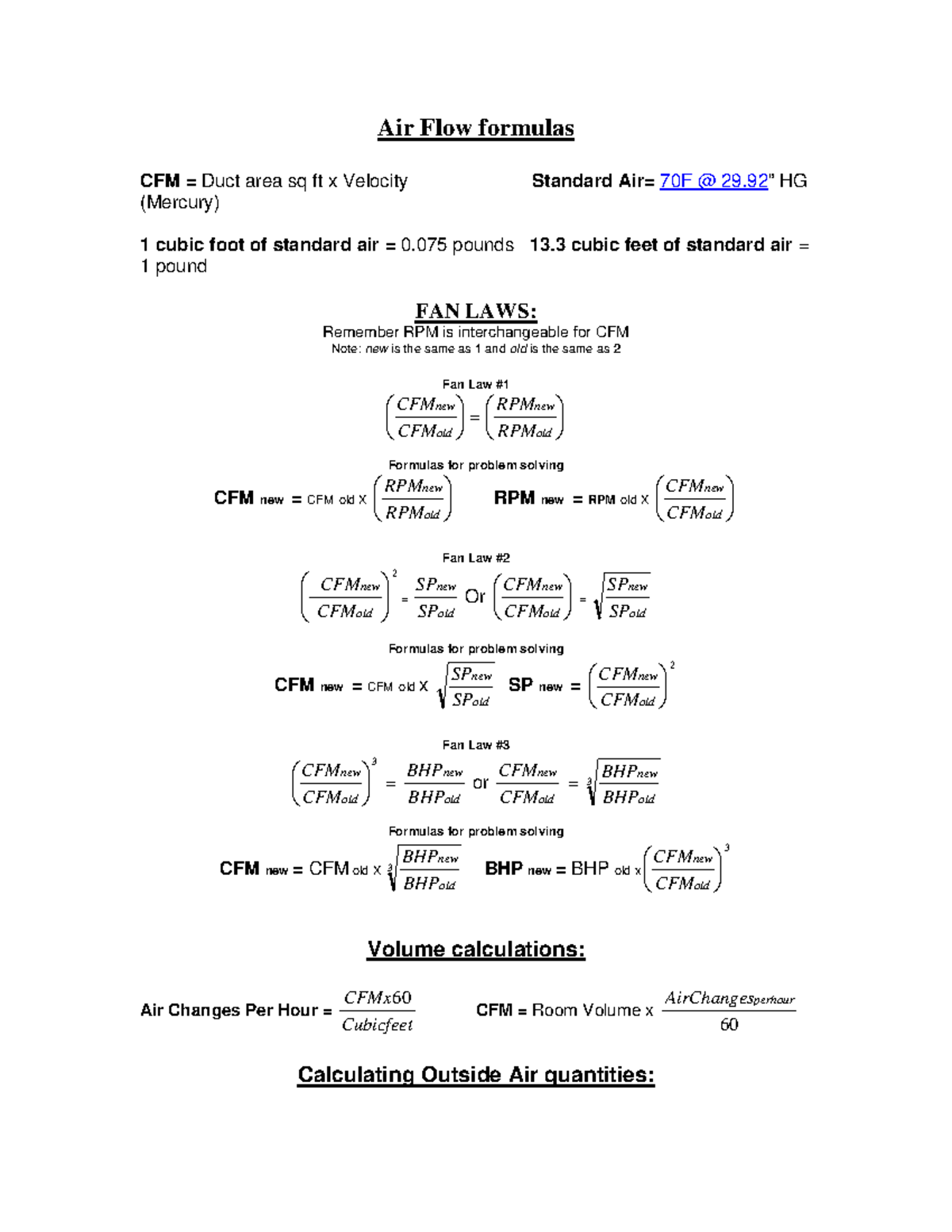 Air Flow Formulas - Air Flow formulas CFM = Duct area sq ft x Velocity Standard Air= 70F @ 29 ...