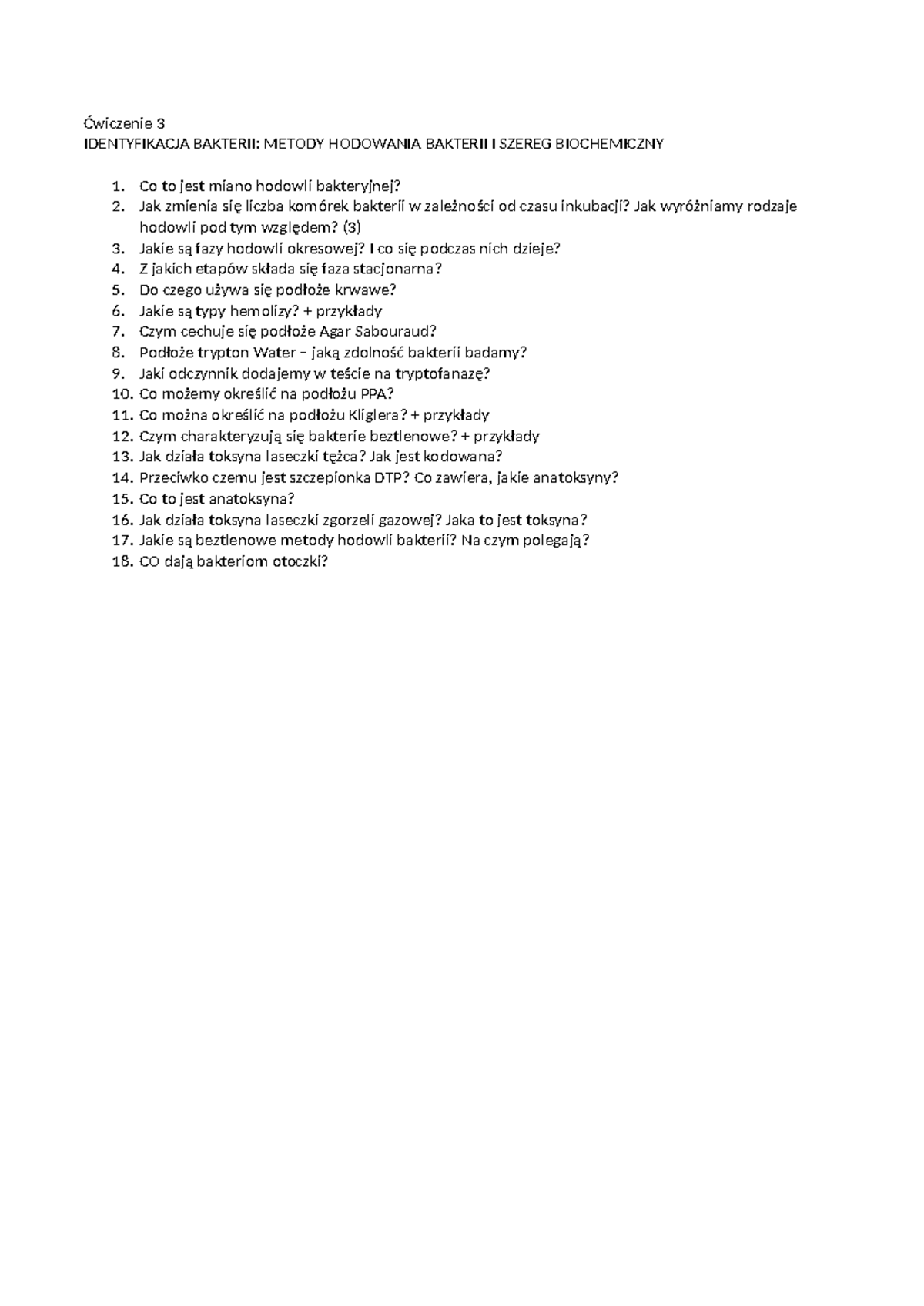 Pytania lab mikro - Ćwiczenie 3 IDENTYFIKACJA BAKTERII: METODY HODOWANIA BAKTERII I SZEREG - Studocu