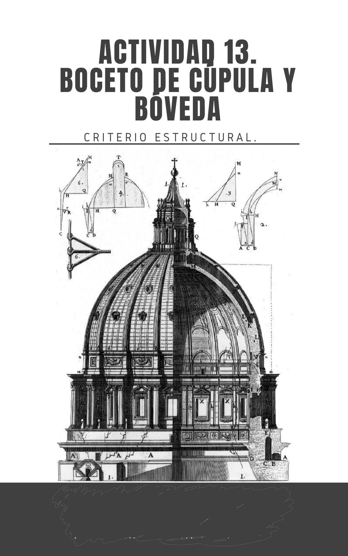 A13. Criterio - ACTIVIDAD 13. BOCETO DE CÚPULA Y BÓVEDA M A R R O Q U Í N R A M Í R E Z S A N T ...