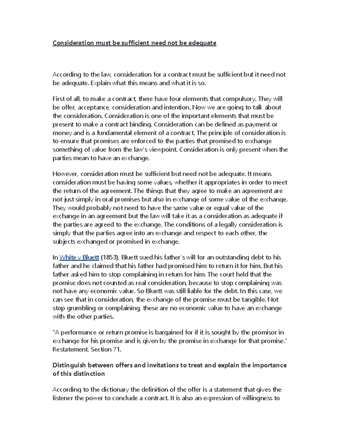 Sufficient adequate - Consideration must be sufficient need not be ...