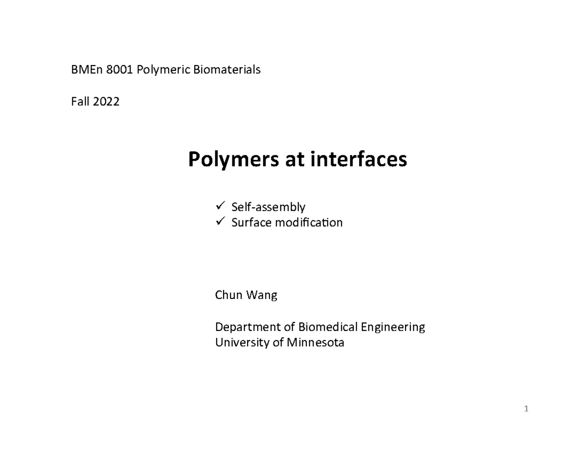 Polymers at interfaces F2022 - BMEn 8001 Polymeric Biomaterials Fall 2022 Polymers at interfaces ...