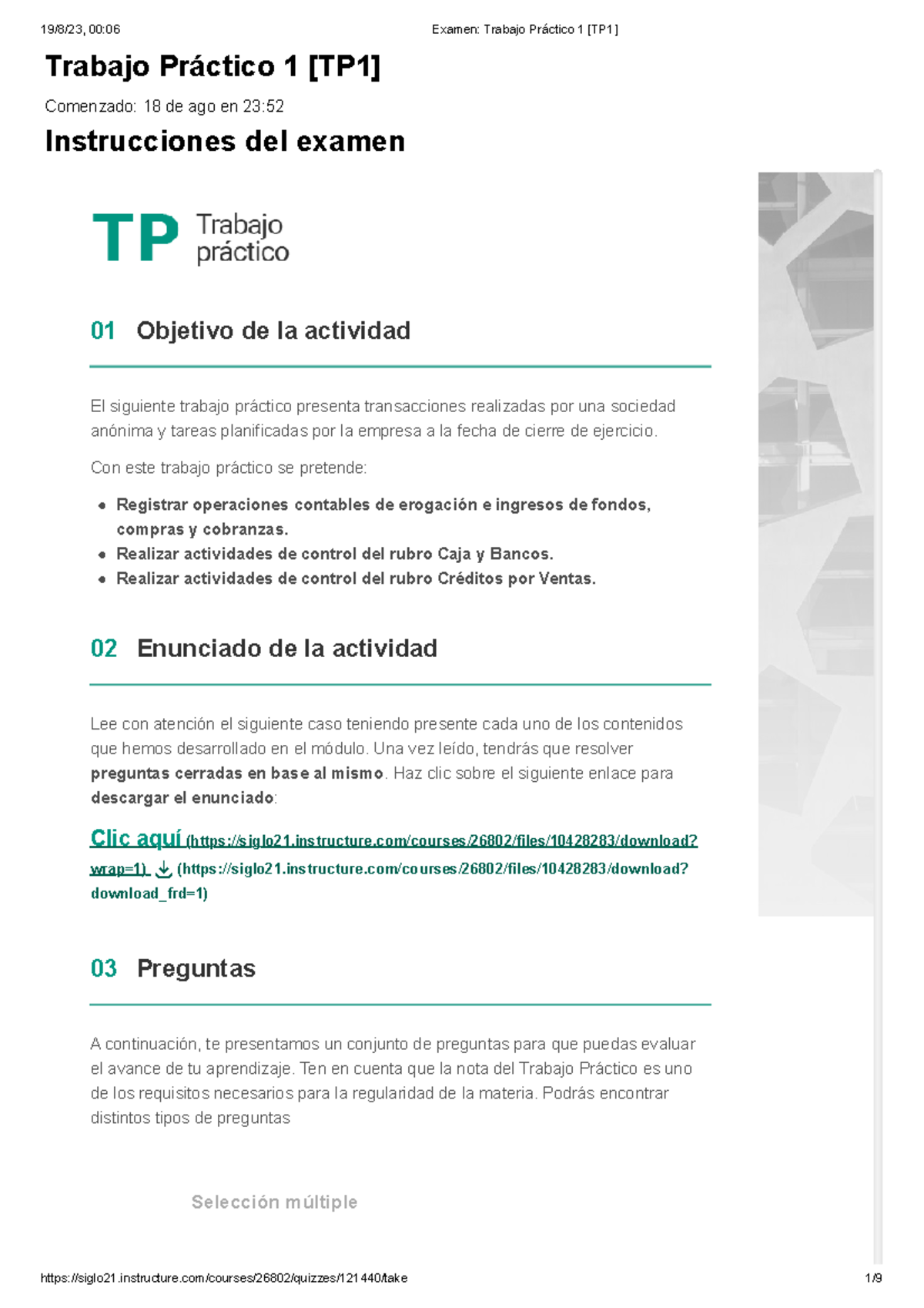 Examen Trabajo Práctico 1 [80%] - Trabajo Práctico 1 [TP1] Comenzado: 18 de ago en 23 ...