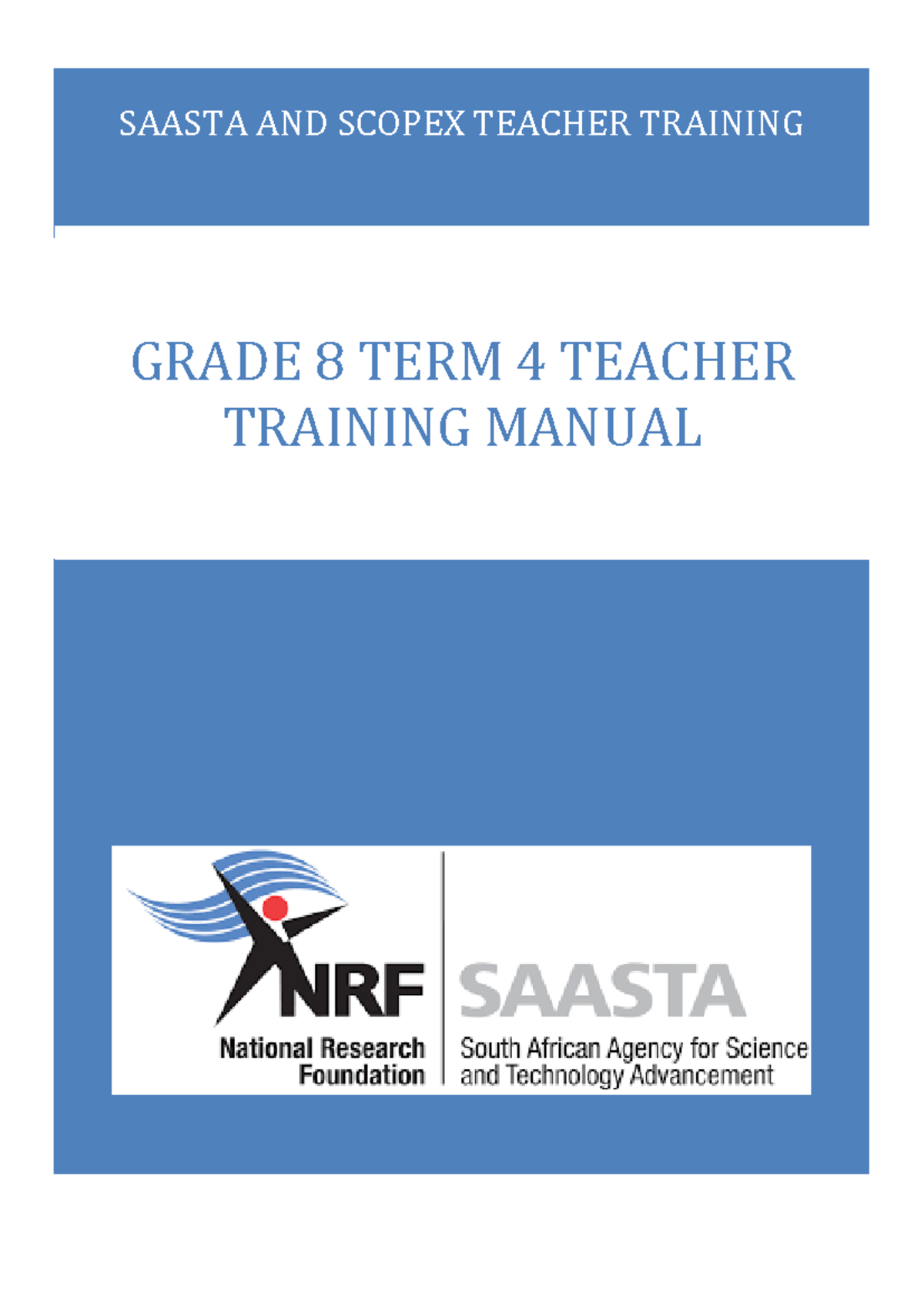 Gr8 Teacher Training T4 - SAASTA AND SCOPEX TEACHER TRAINING GRADE 8 ...
