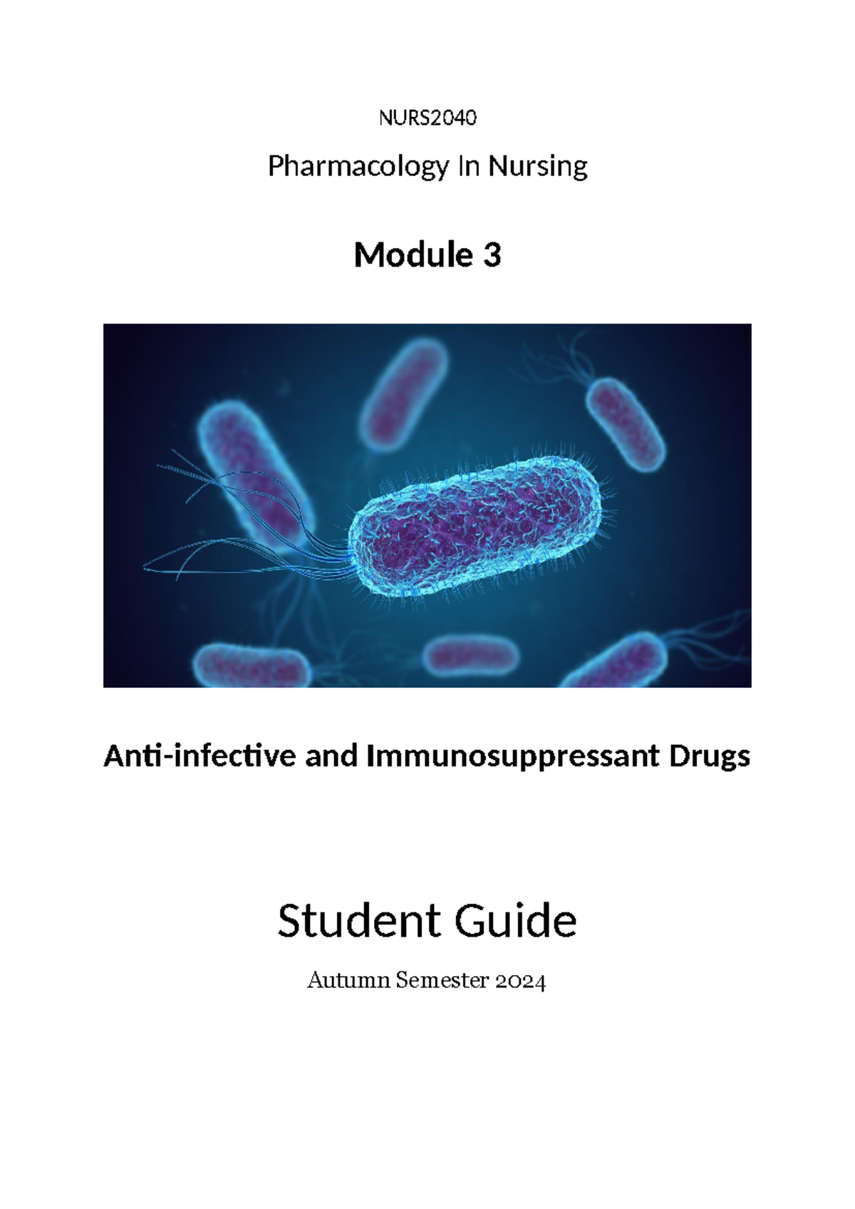 Module 3 - Antiinfectives and Immunosuppresants Student Guide - NURS ...