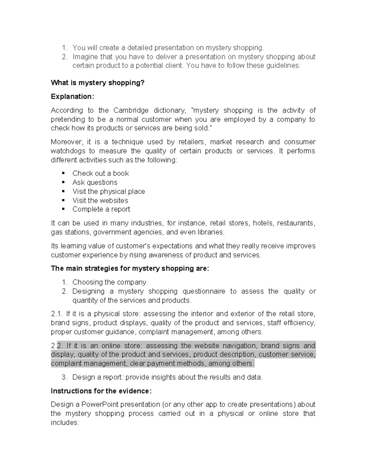 Evidence 2 - 1. You will create a detailed presentation on mystery ...