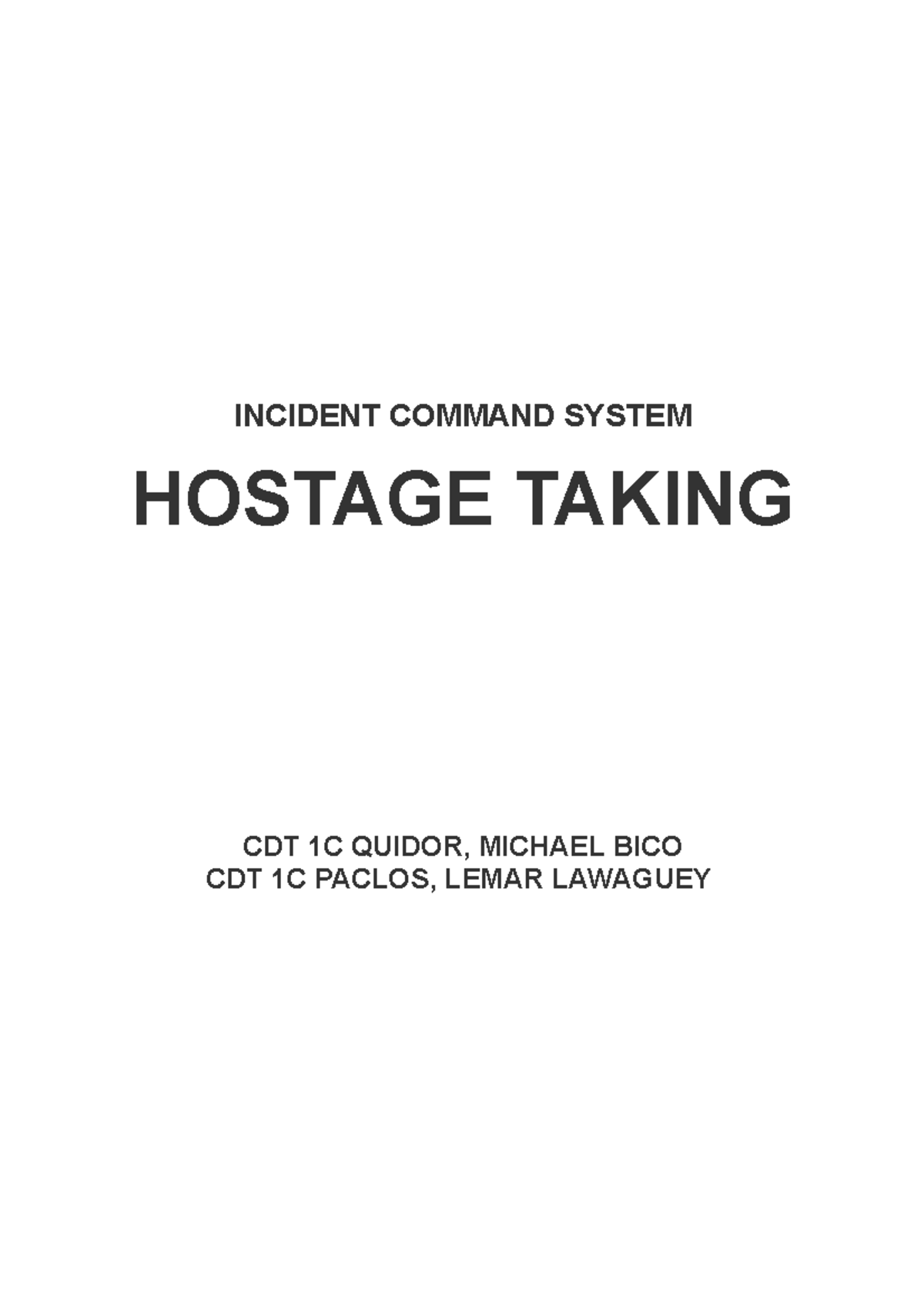 Hostage Situation - INCIDENT COMMAND SYSTEM HOSTAGE TAKING CDT 1C ...