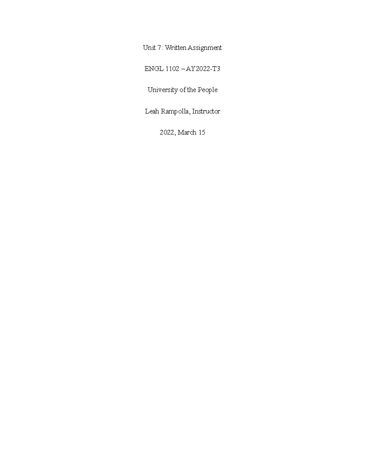 ENGL 1102 - UNIT 7 Written Assignment. final - Unit 7: Written Assignment ENGL 1102 – AY2022-T ...