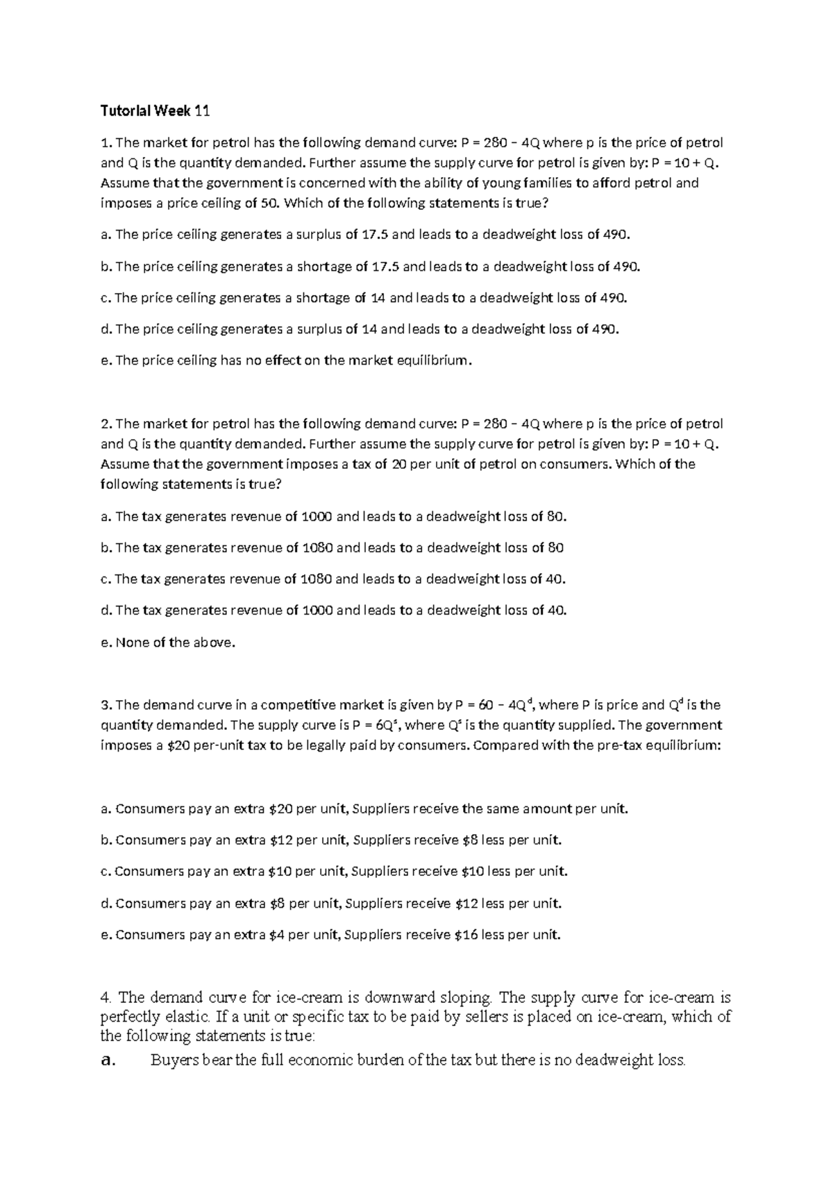 2024S1 Tutorial Week 11 - Tutorial Week 11 1. The market for petrol has the following demand ...