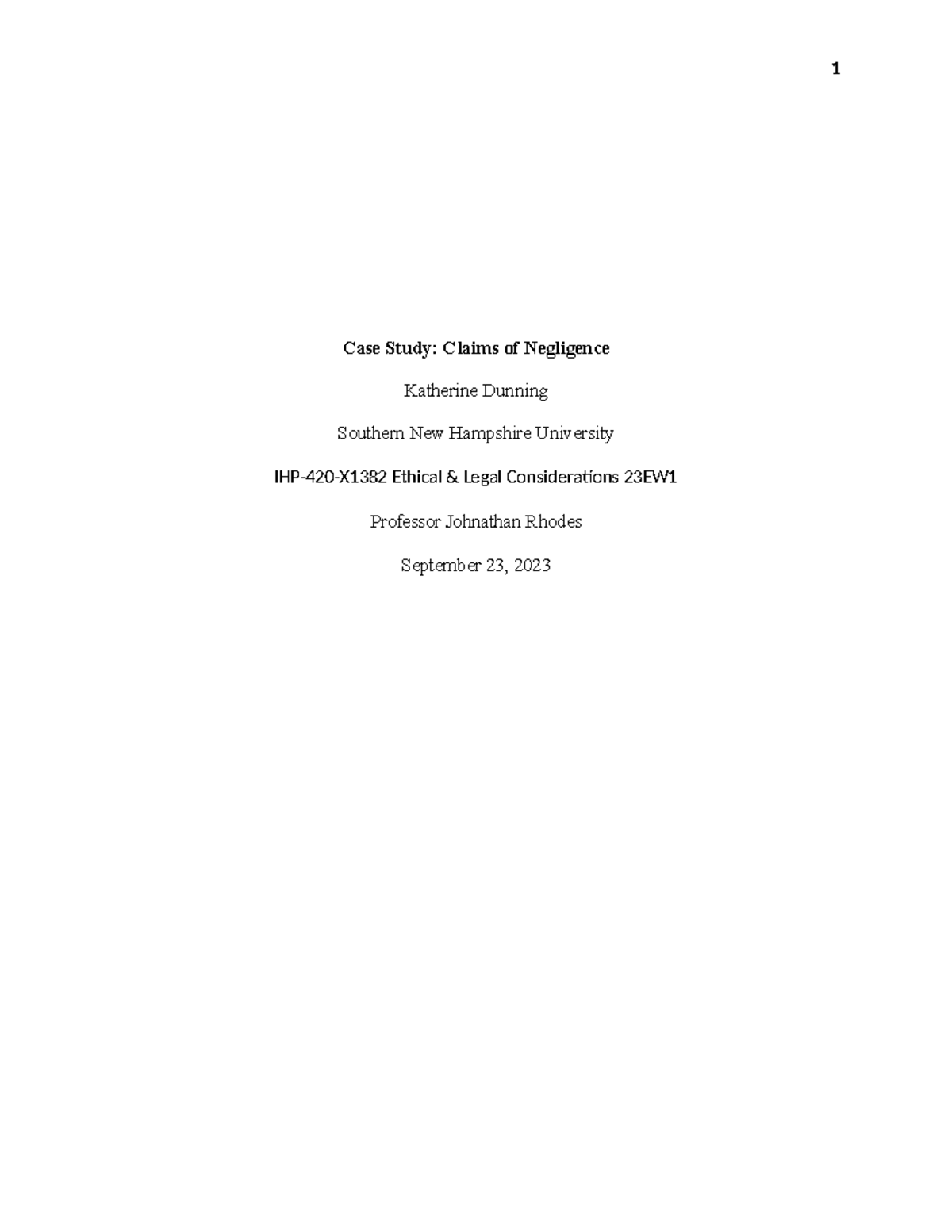IHP-420 Module 4 Case Study Claims of Negligence - Case Study: Claims ...