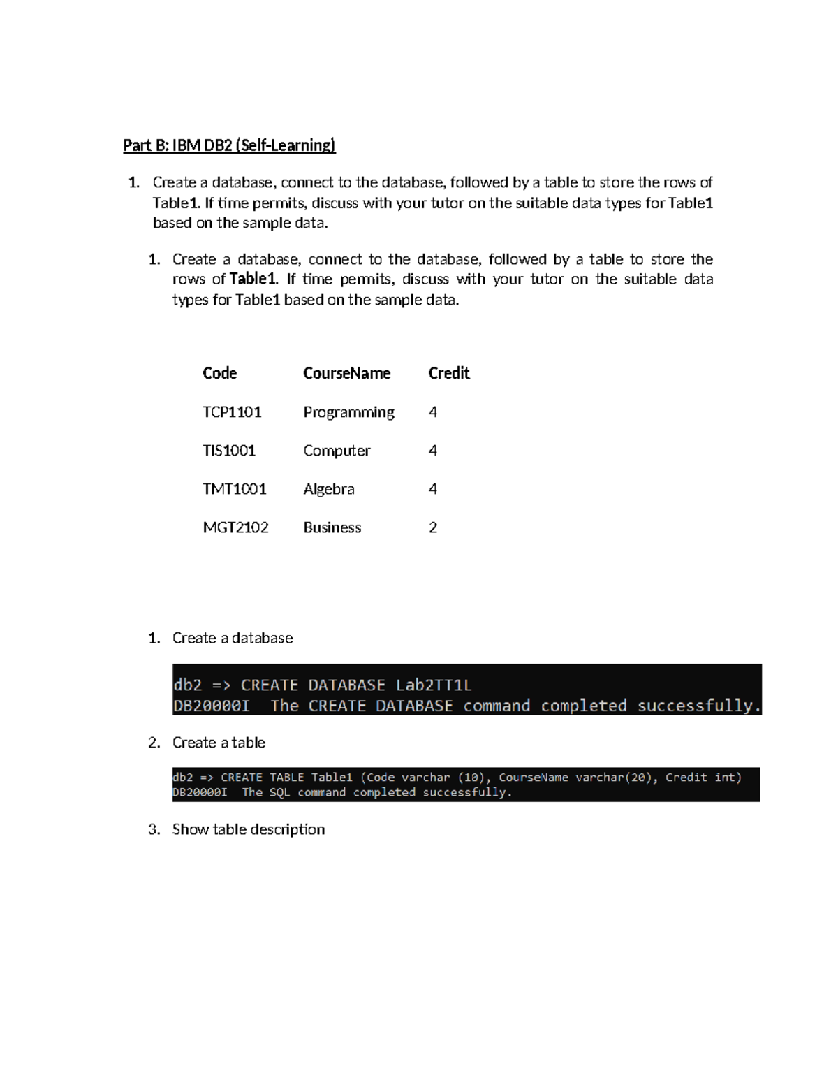 Lab2 Part B Ibm Db2 Self Learning 1 Create A Database Connect To The Database Followed