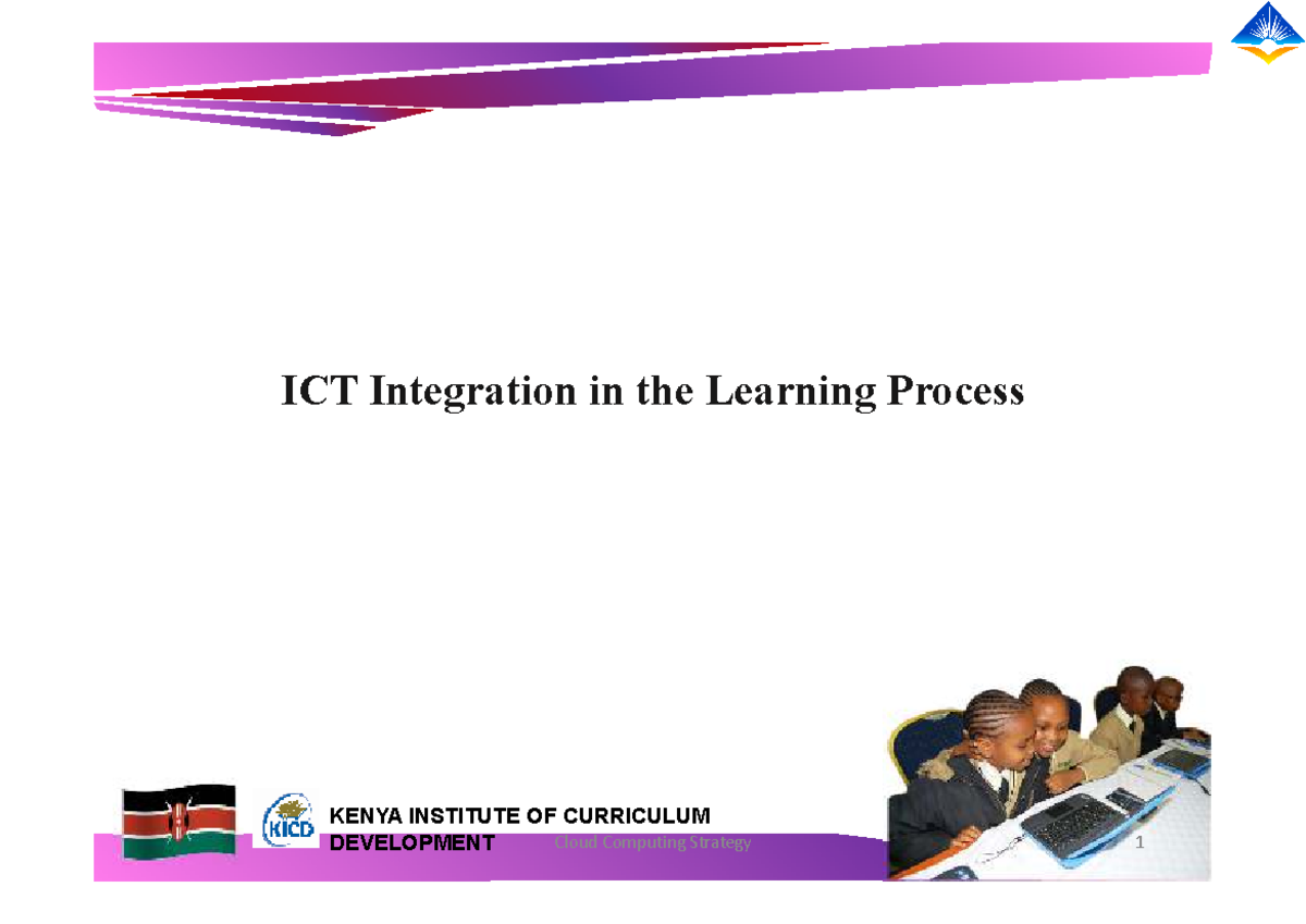 ICT Intergration - KENYA INSTITUTE OF CURRICULUMDEVELOPMENT Cloud ...