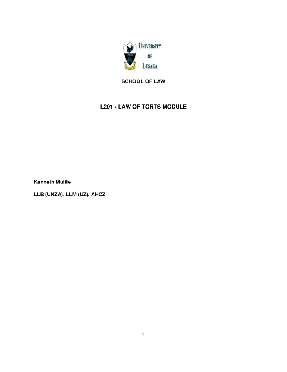 Uni Lus Law of Torts Module - SCHOOL OF LAW L201 - LAW OF TORTS MODULE ...