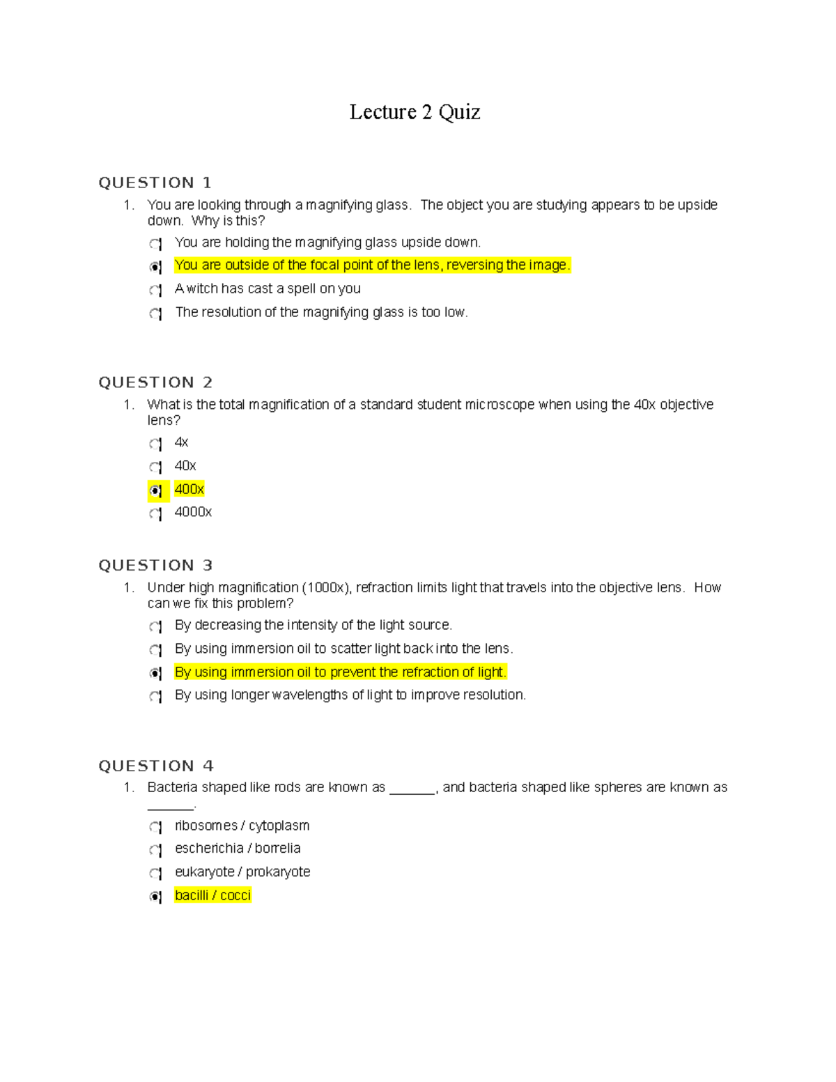 Lecture 2 Quiz - Lecture 2 Quiz Q U E S T I O N 1 You are looking through a magnifying glass ...