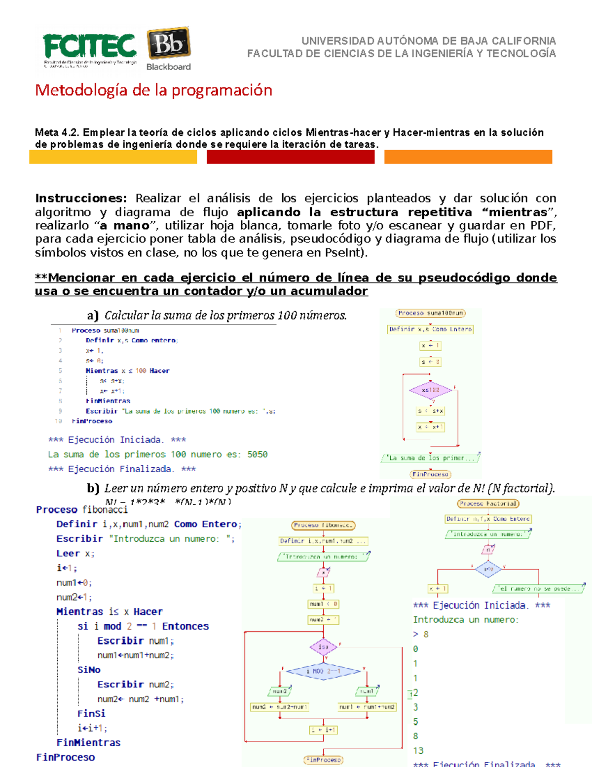 Meta 4.2 Cierre Ejercicios Ciclo Mientras - UNIVERSIDAD AUTÓNOMA DE BAJA CALIFORNIA FACULTAD DE ...