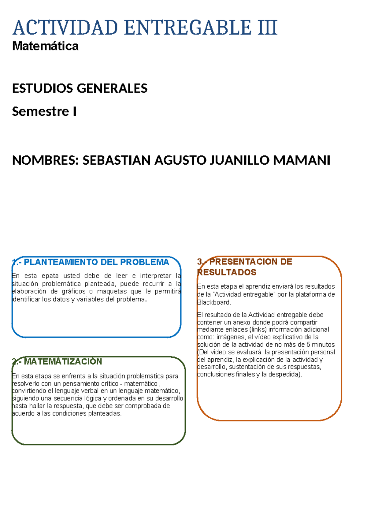 Entregable 3 de matematicas - ACTIVIDAD ENTREGABLE III Matemática ESTUDIOS GENERALES Semestre I ...