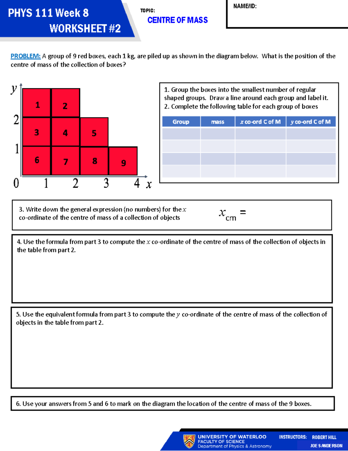 PHYS111 Week8-Worksheet 02 - CENTRE OF MASS PHYS 111 Week 8 WORKSHEET ...