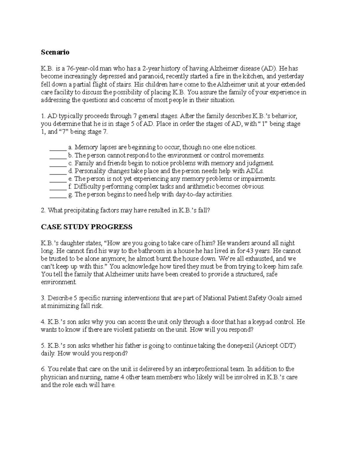 Alzheimer Case Study COA - Scenario K. is a 76-year-old man who has a 2 ...