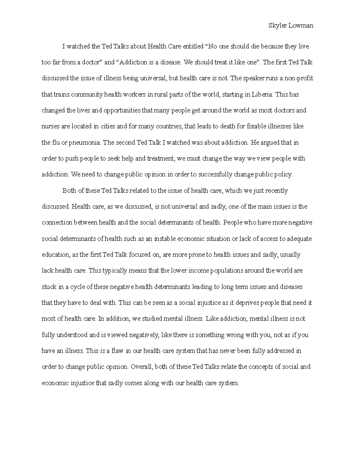 CELA 2- Dr. Bryson - Skyler Lowman I watched the Ted Talks about Health ...