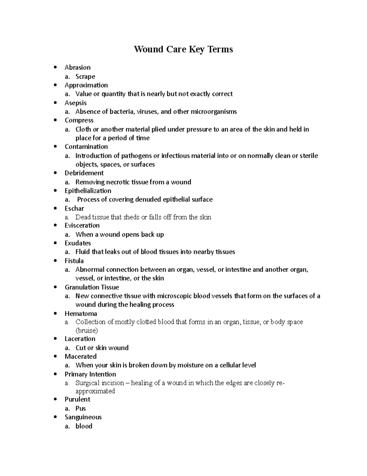Wound Care Key Terms - Scrape Approximation a. Value or quantity that ...