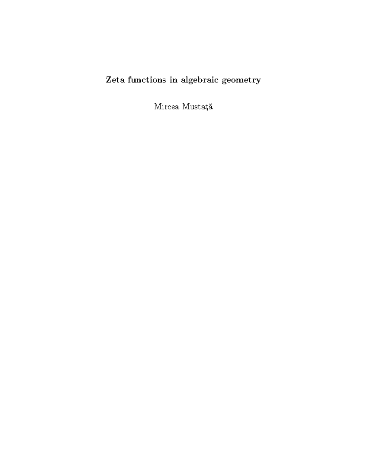 Lecture Notes Lectures 1 8 Zeta Functions In Algebraic Geometry Mircea Vi Contents Chapter 7