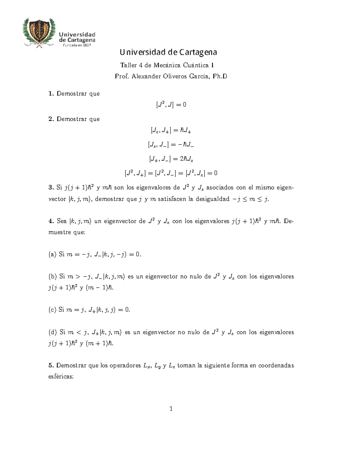 Cuantica taller 4 2018 - U niv ersidad de C artagena Prof. Alexander ...