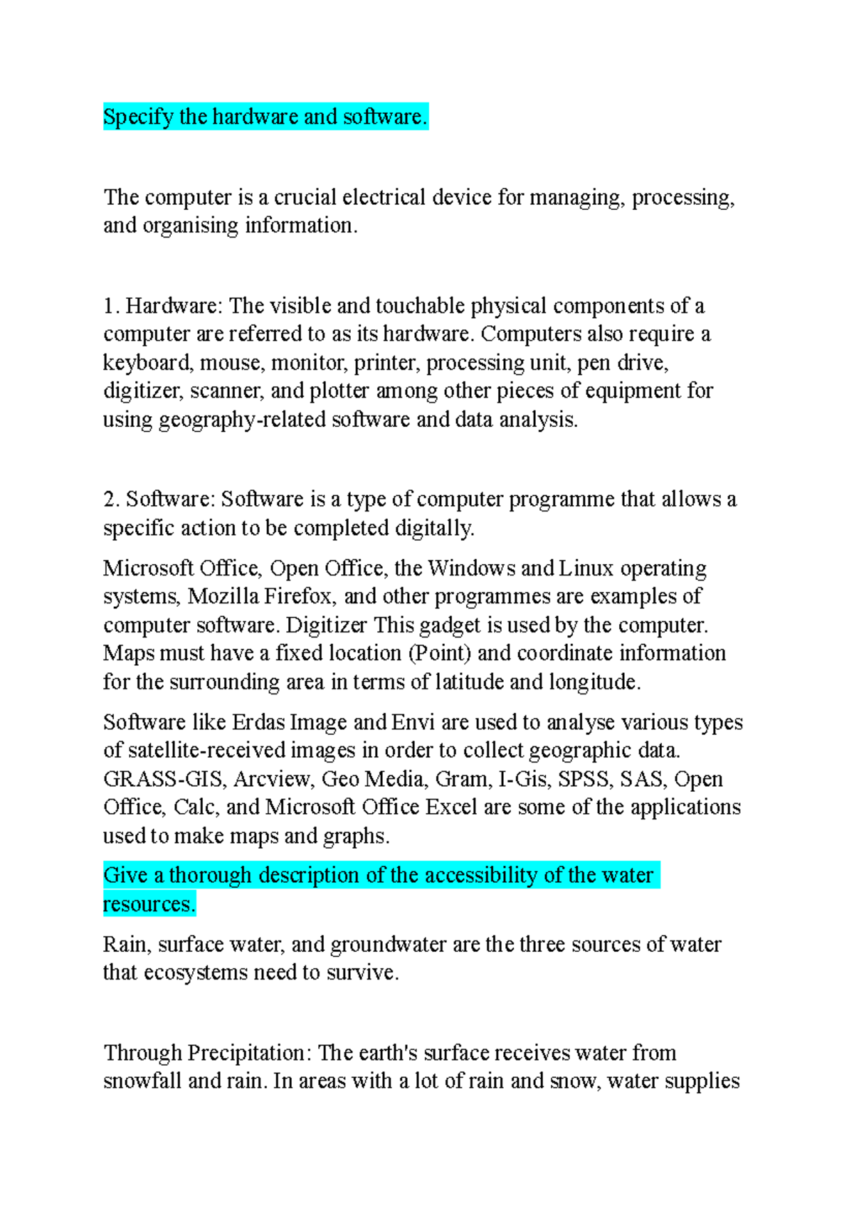 Specify the hardware and software - The computer is a crucial ...