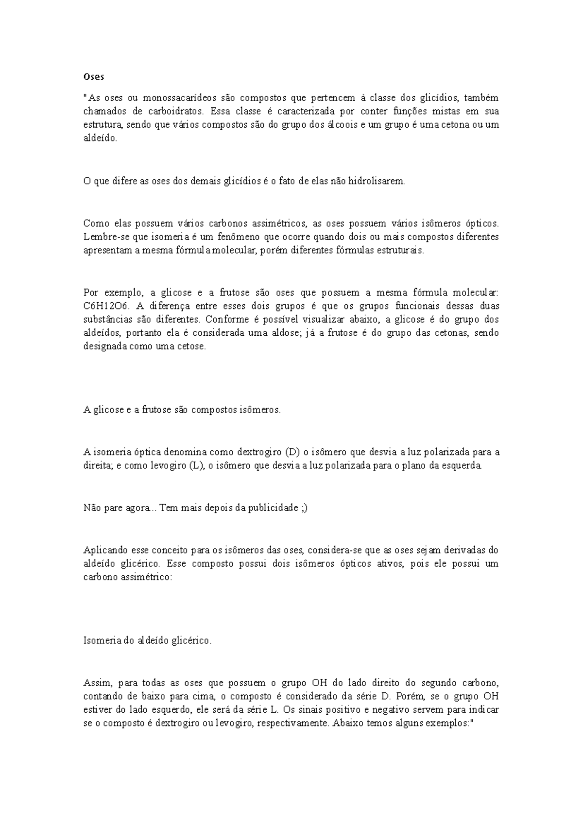 Oses - definição de oses - Oses "As oses ou monossacarídeos são ...