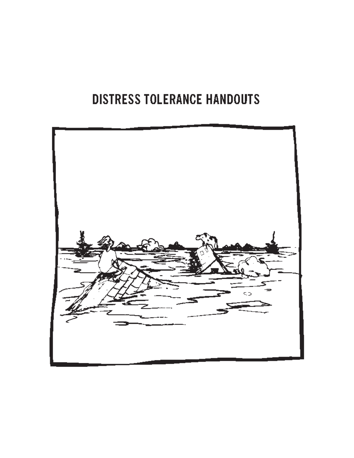 Distress Tolerance - notes - DISTRESS TOLERANCE HANDOUTS ####### From ...
