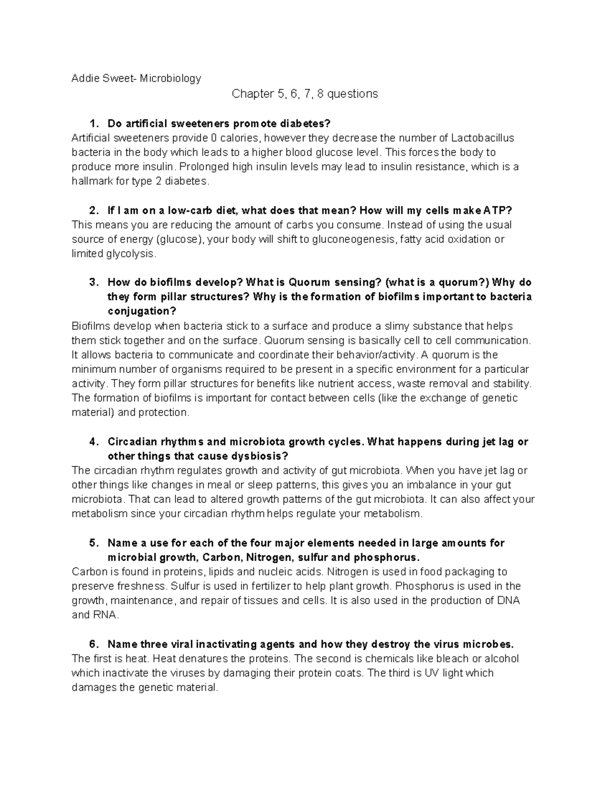 questions ch 5, 6, 7, 8 - Addie Sweet- Microbiology Chapter 5, 6, 7, 8 ...