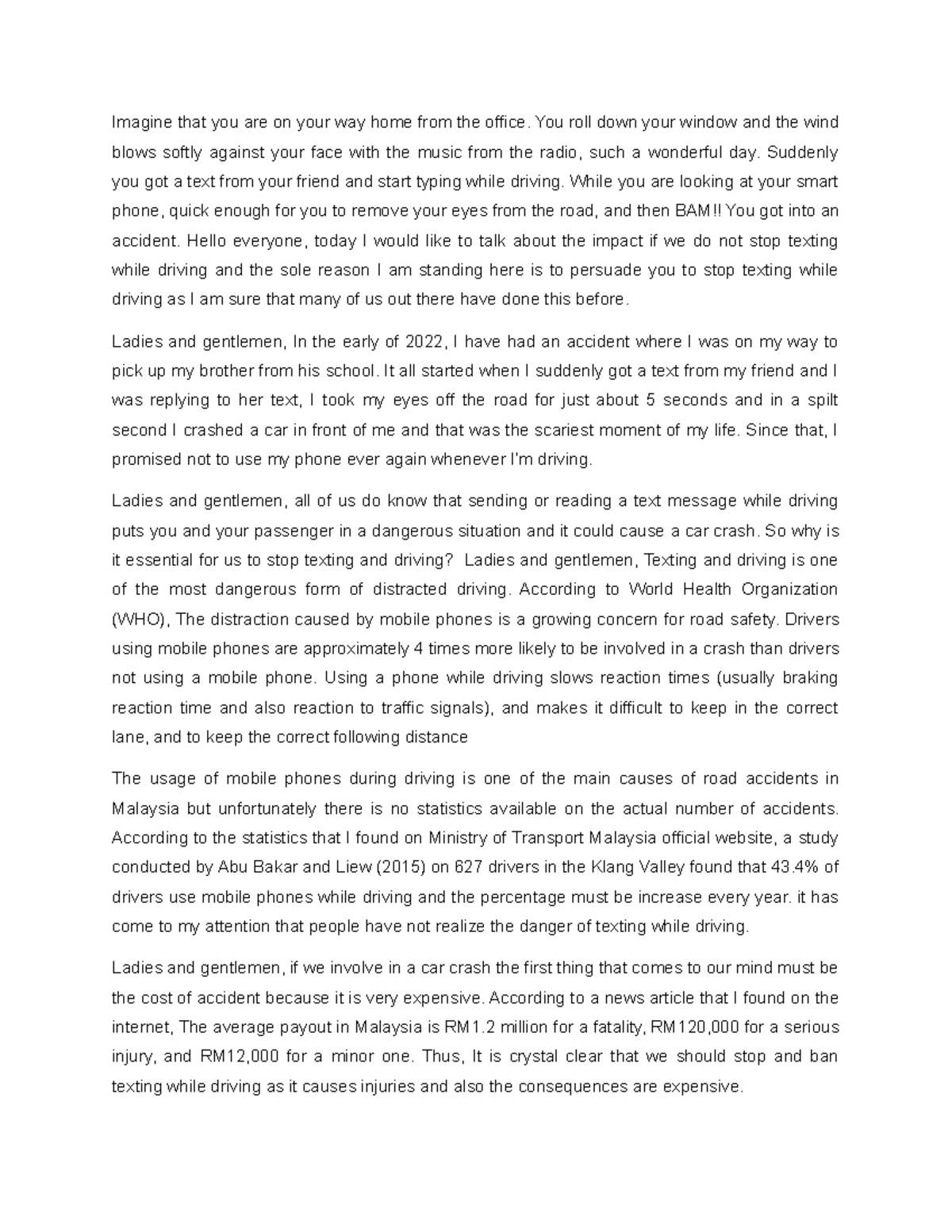 ELC persuasive speech script - Imagine that you are on your way home ...