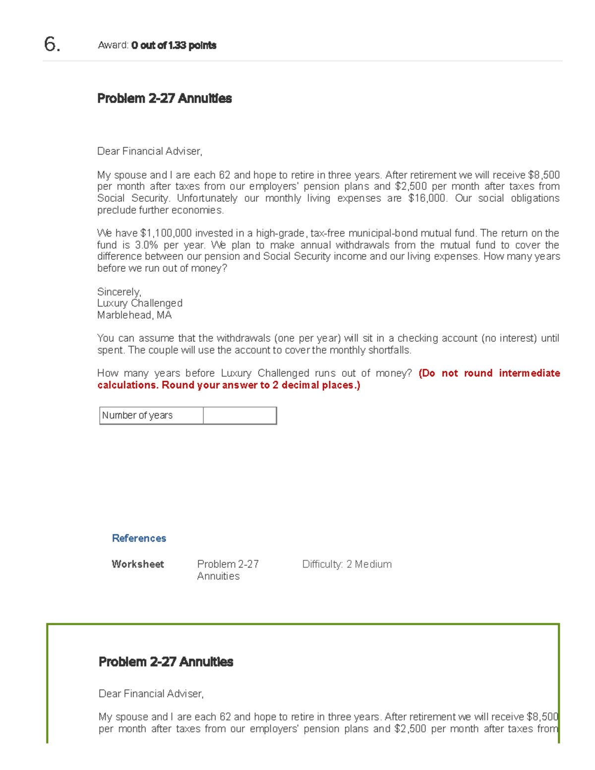 Q6 - test question - 6. Award: 0 out of 1 points Problem 2-27 Annuities ...