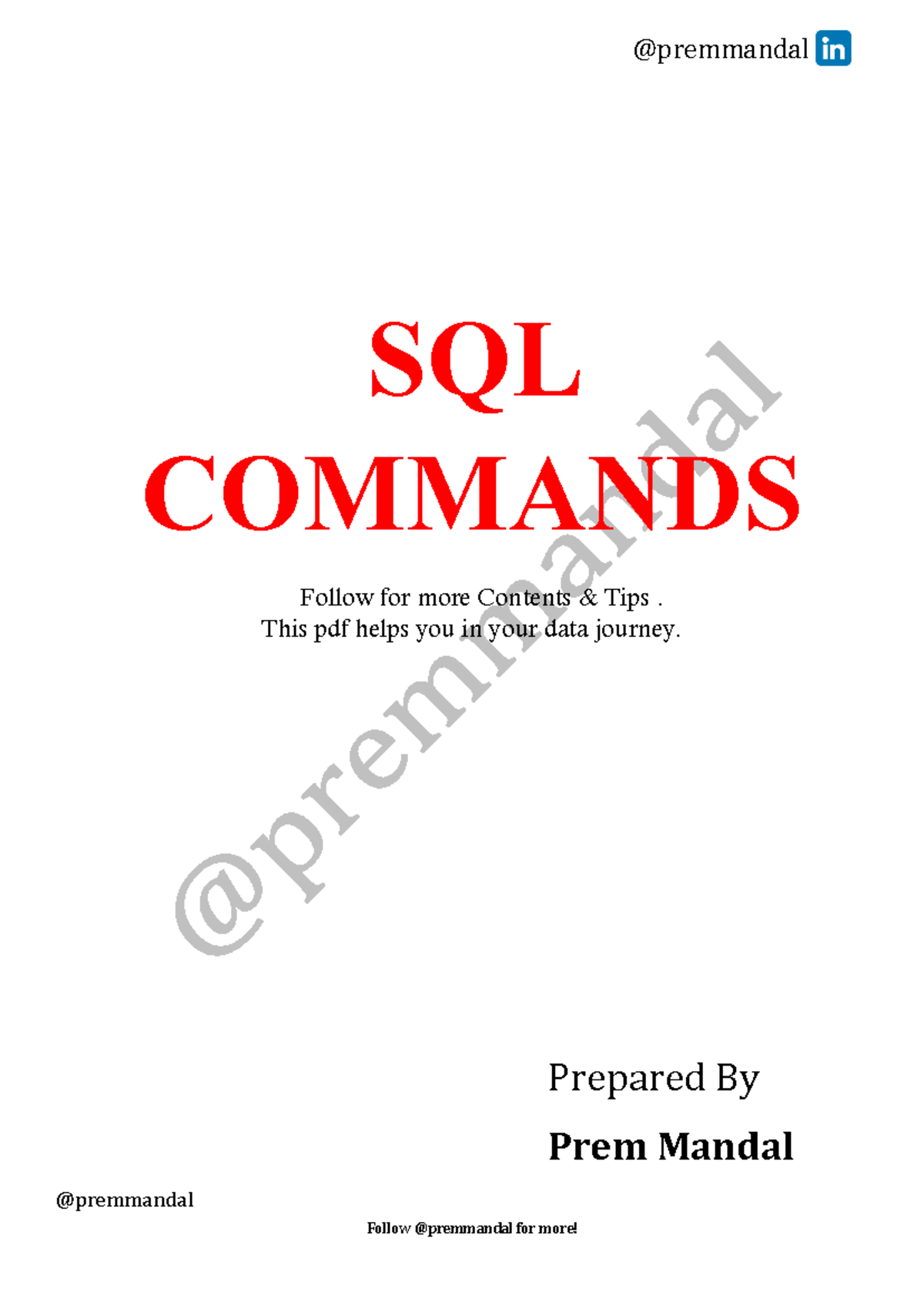 SQL Basic - Follow @premmandal for more! @premmandal SQL COMMANDS Follow for more Contents ...