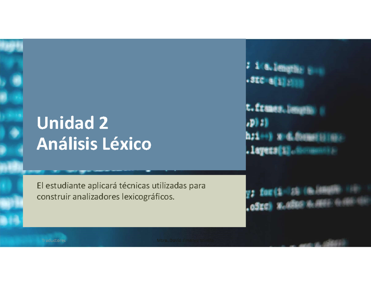 Analisis Lexico 1 Mimila - Unidad 2 Análisis Léxico El estudiante ...
