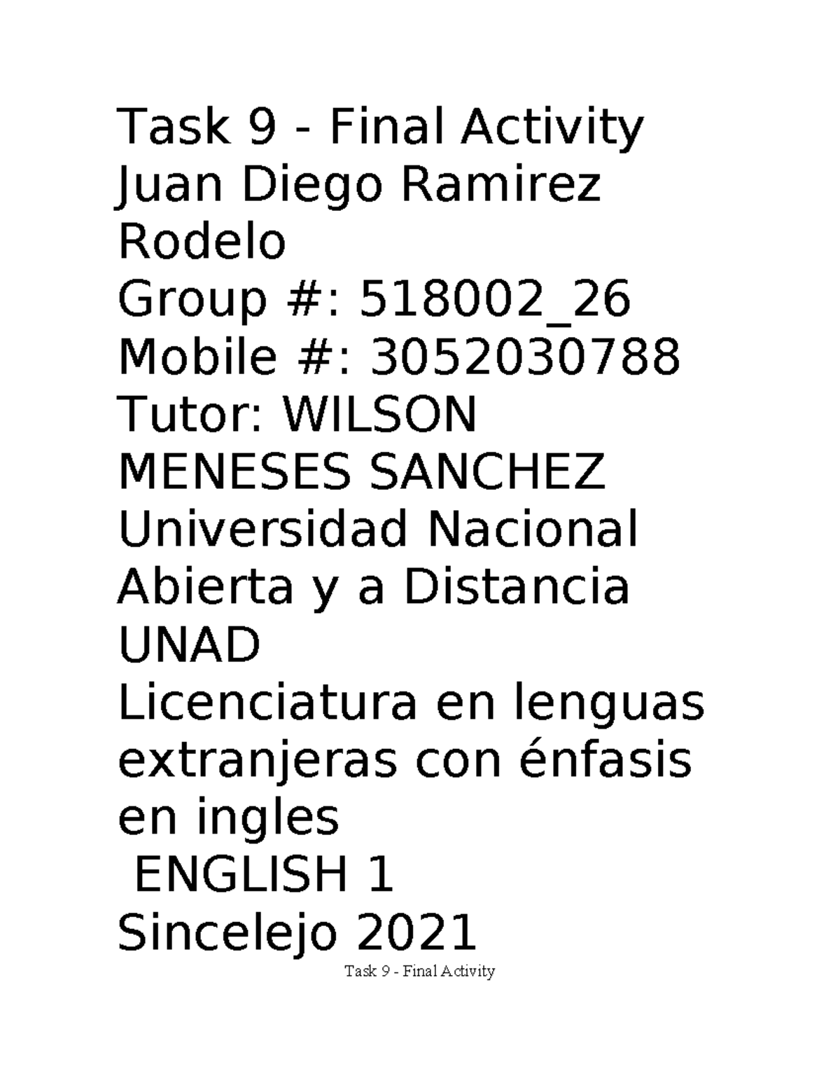 Task 9 final - Task 9 - Final Activity Juan Diego Ramirez Rodelo Group ...