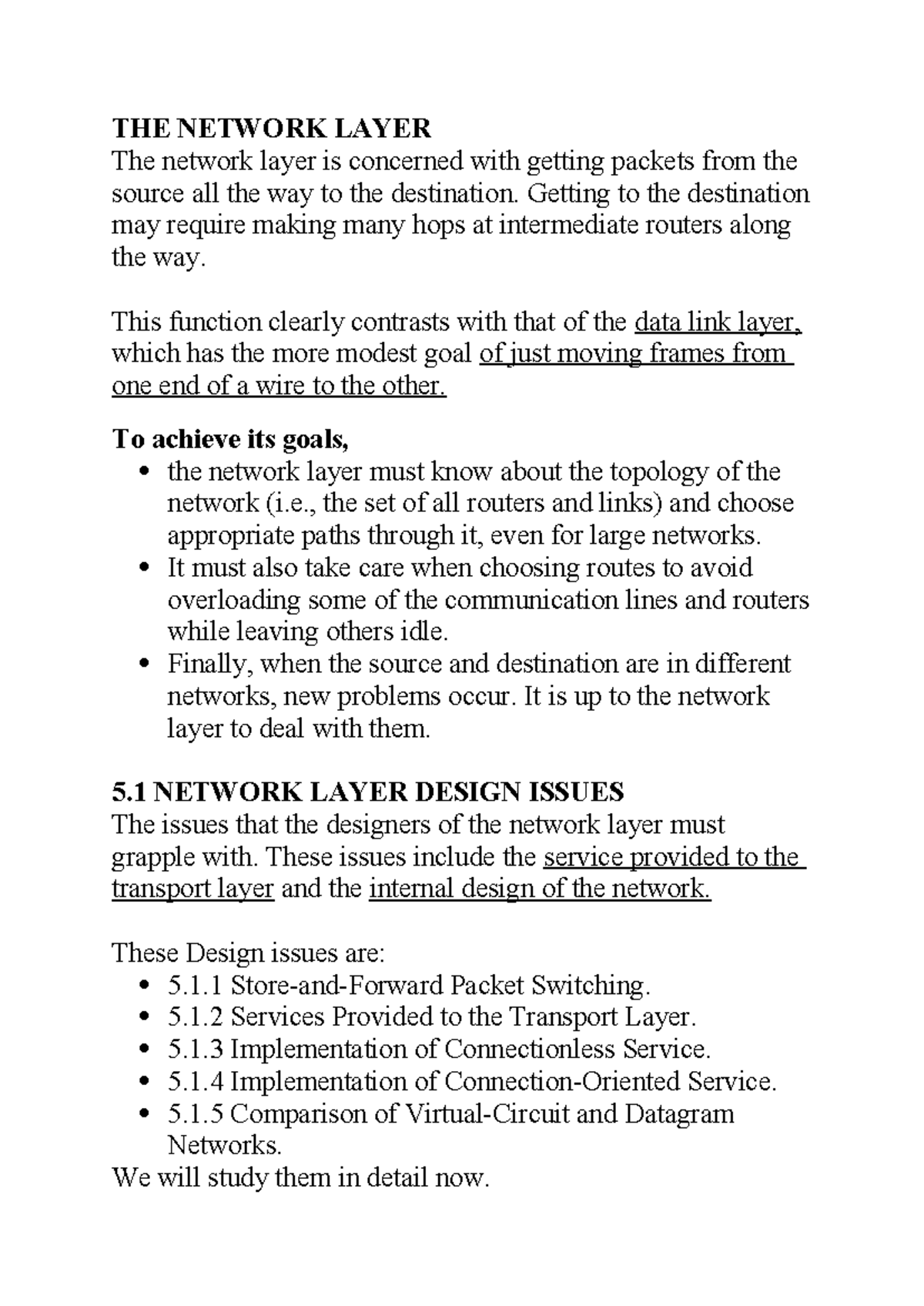 Network Layer - THE NETWORK LAYER The network layer is concerned with getting packets from the ...