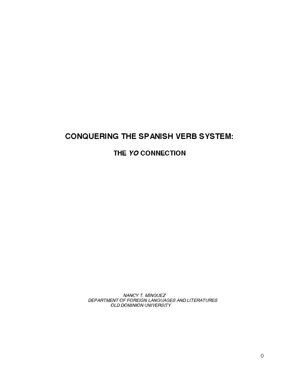 Conquering The Spanish Verb System CONQUERING THE SPANISH VERB SYSTEM