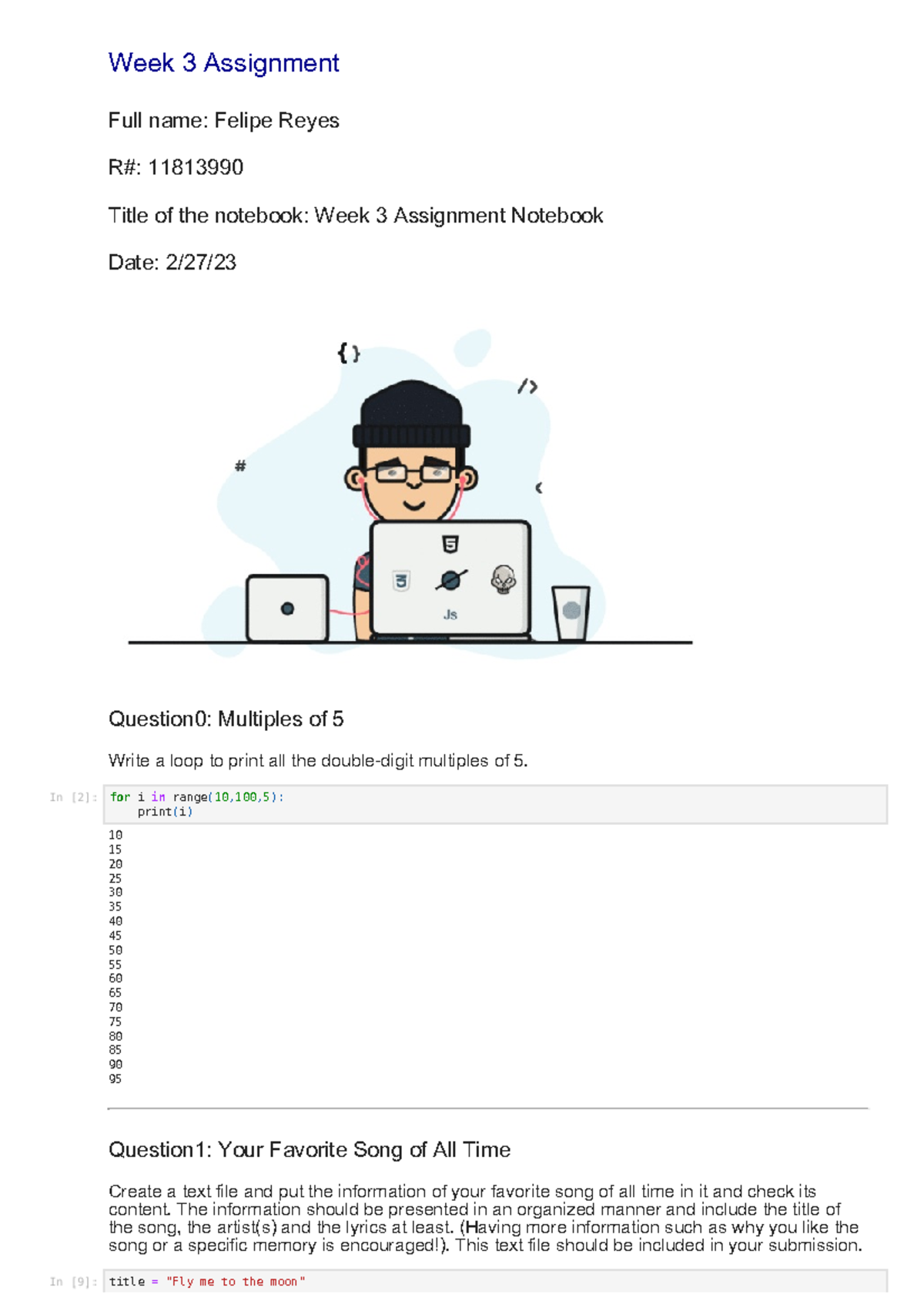 ENGR1330-Assignment 3 - Week 3 Assignment Full name: Felipe Reyes R ...