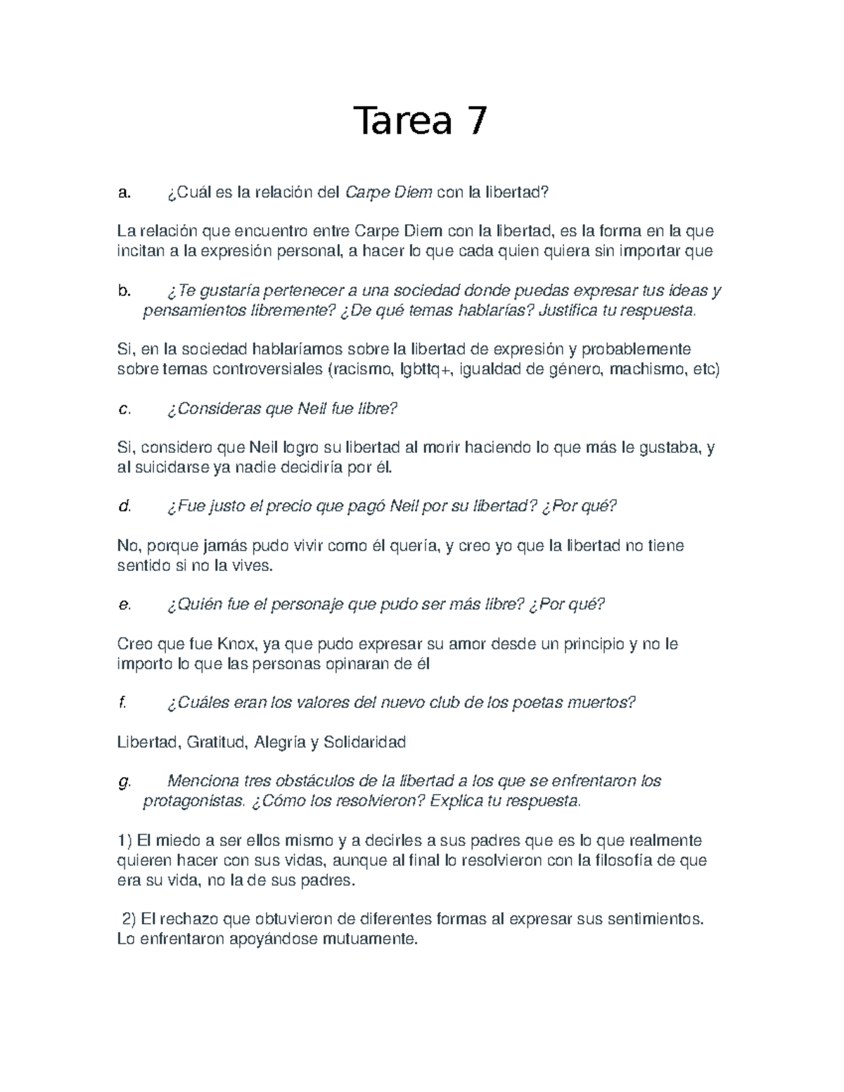 Tarea 7 conceptos y dilemas eticos - Tarea 7 a. ¿Cuál es la relación ...