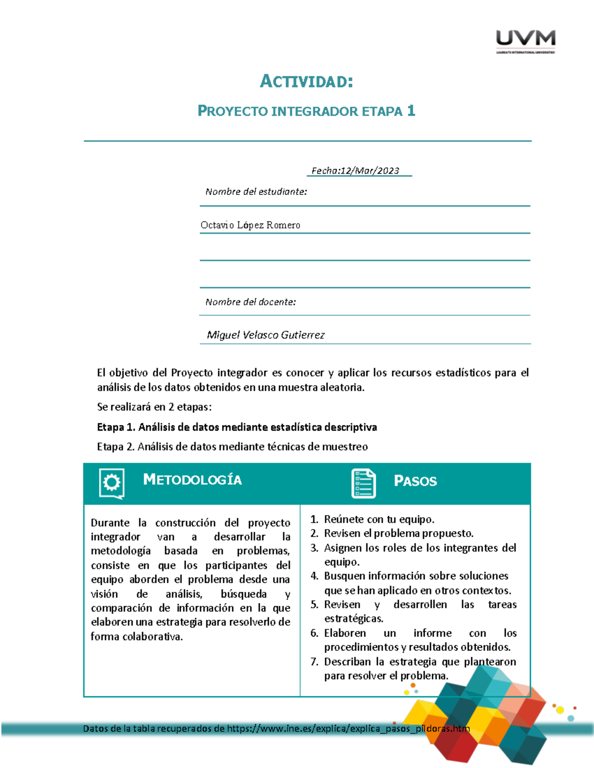 A1 proyecto integrador etapa 1 - ACTIVIDAD: PROYECTO INTEGRADOR ETAPA 1 Fecha:12/Mar/ Nombre del ...