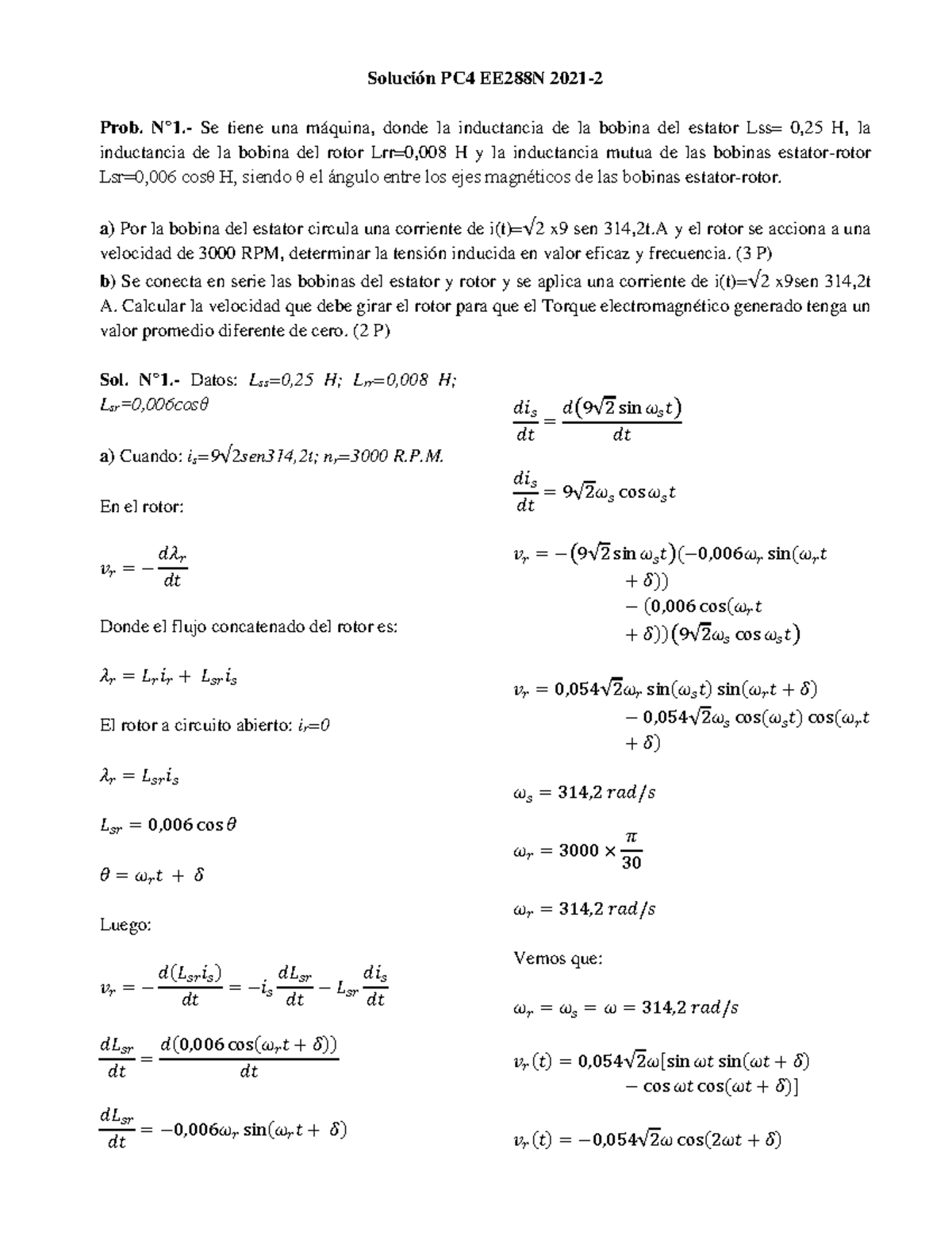 Solucionario PC4 EE288N 2021-2 - Solución PC4 EE288N 2021- Prob. N°1.- Se tiene una máquina ...