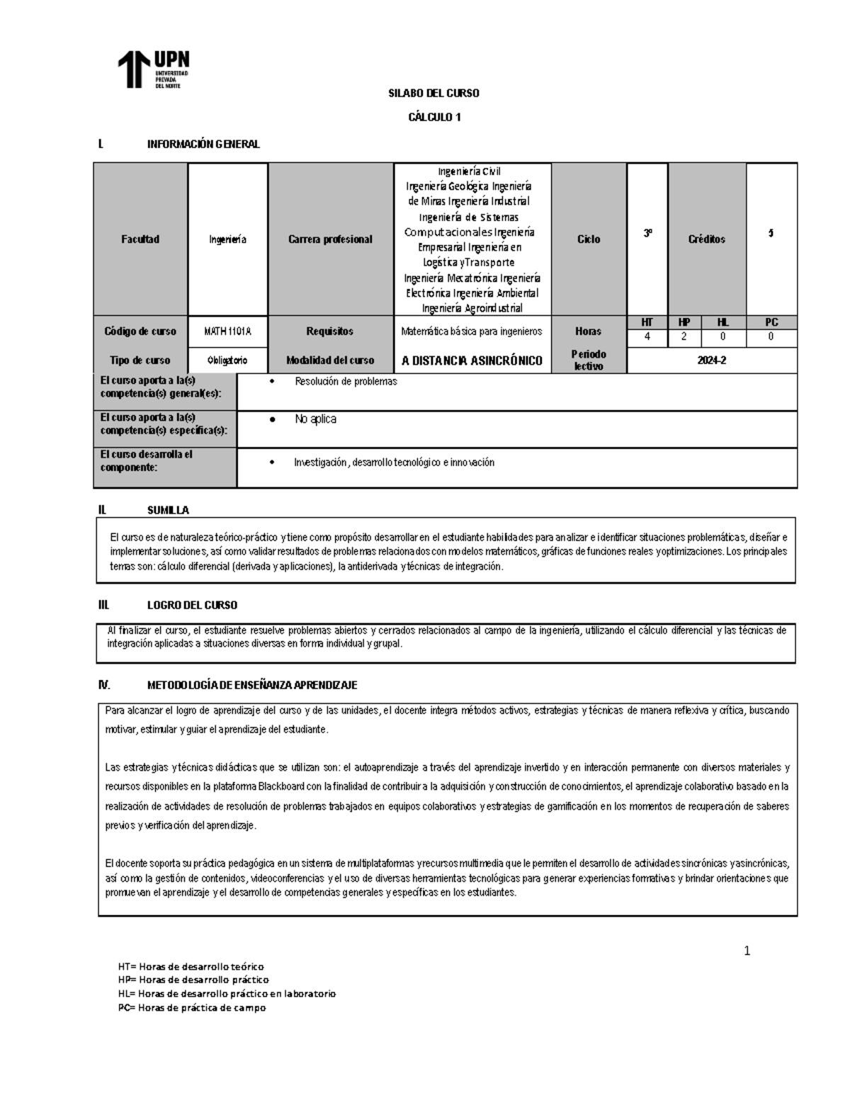 Silabo de calculo 1 - 1 HT= Horas de desarrollo teórico HP= Horas de desarrollo práctico HL ...