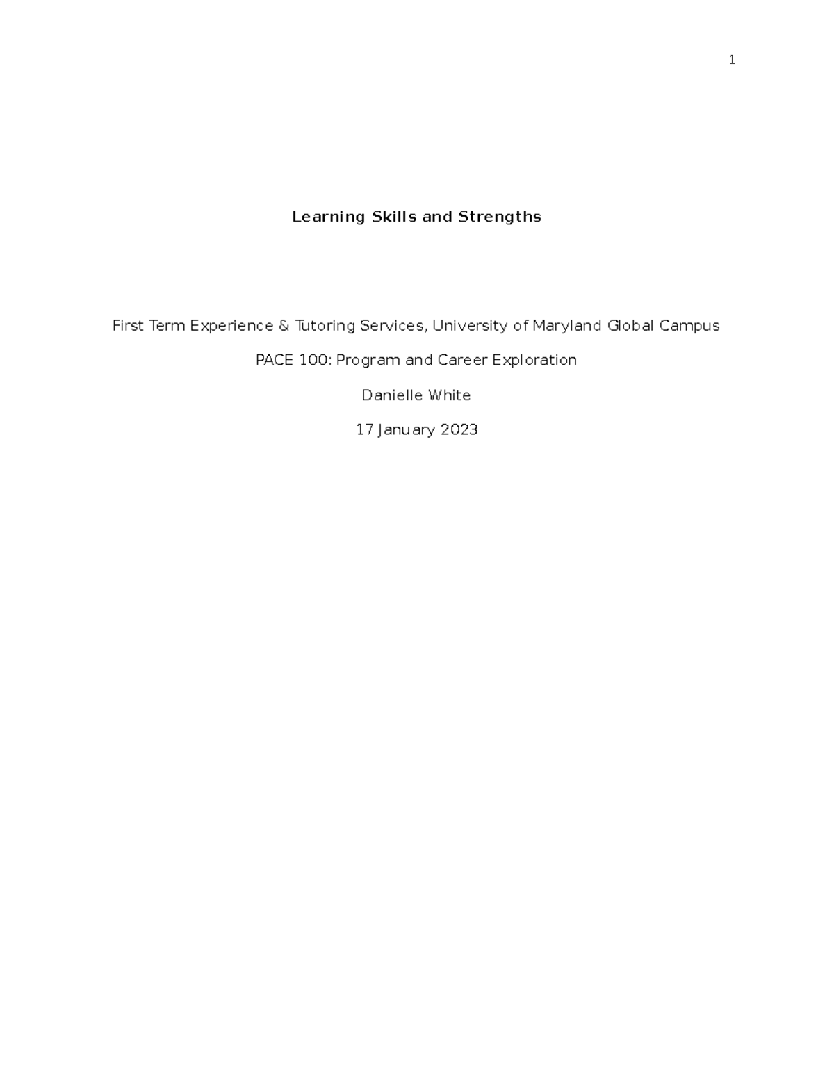 PACE 100 Assignment 2 - Complete - 1 Learning Skills and Strengths ...