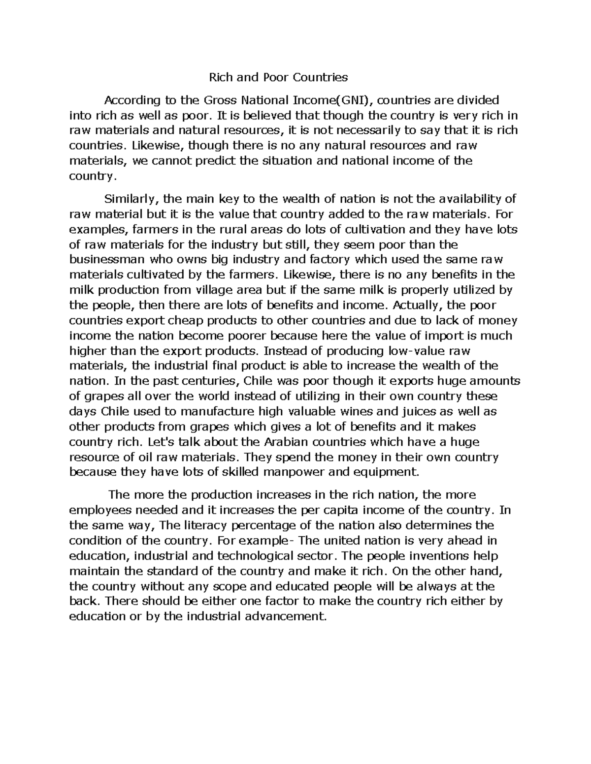 Rich and poor countries - It is believed that though the country is ...