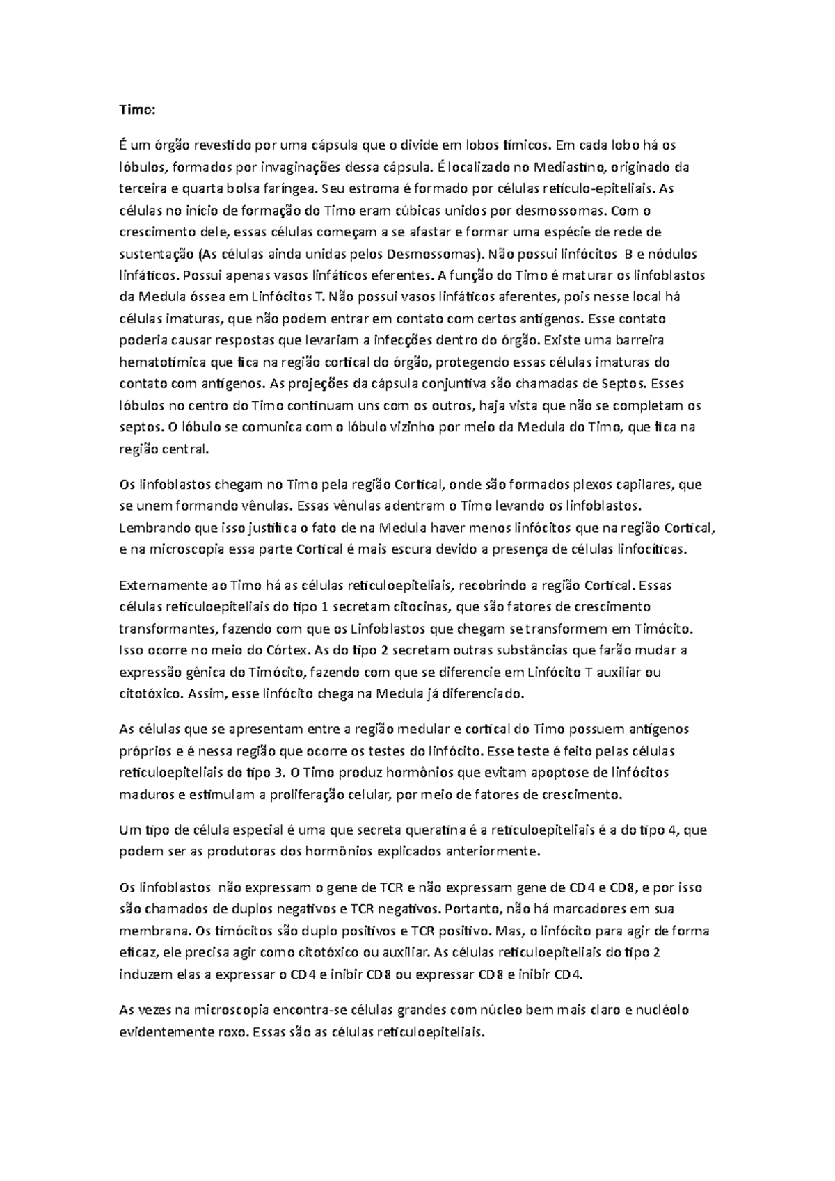 Resumo de Timo - Histologia básica - Timo: É um órgão revestido por uma ...