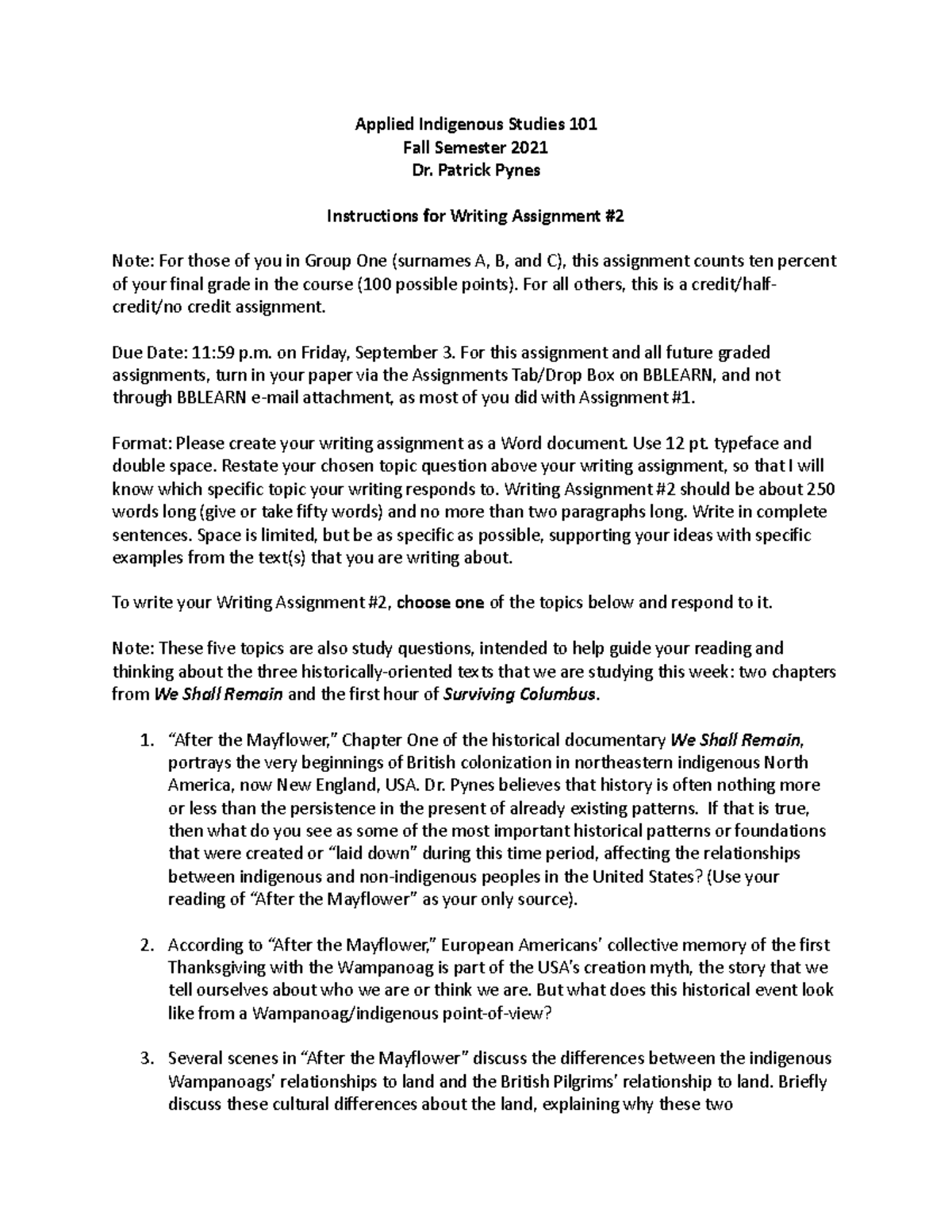 Writing Assignment #2 AIS 101-1 - Applied Indigenous Studies 101 Fall Semester 2021 Dr. Patrick ...