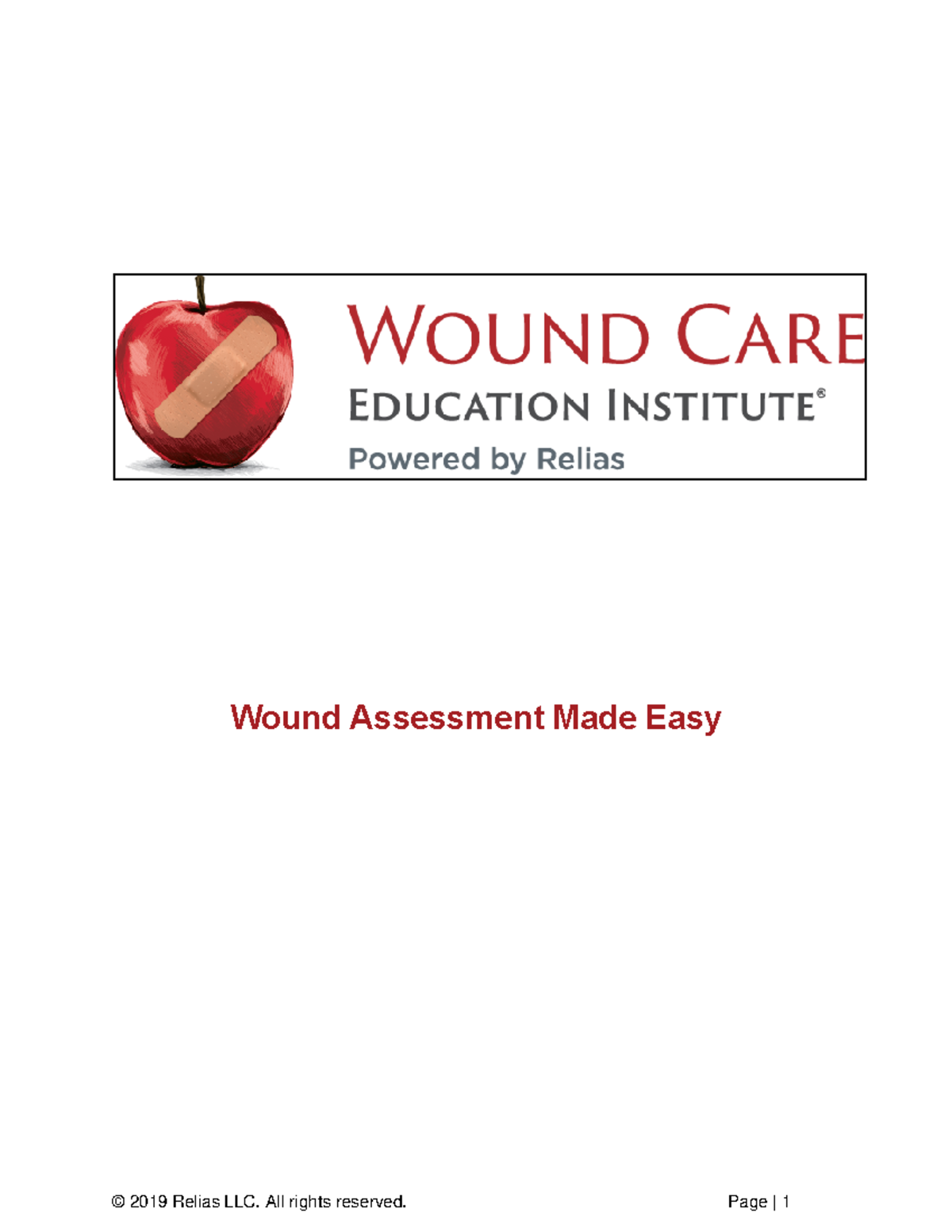 Wound Care made easy - Wound Assessment Made Easy Acknowledgements ...
