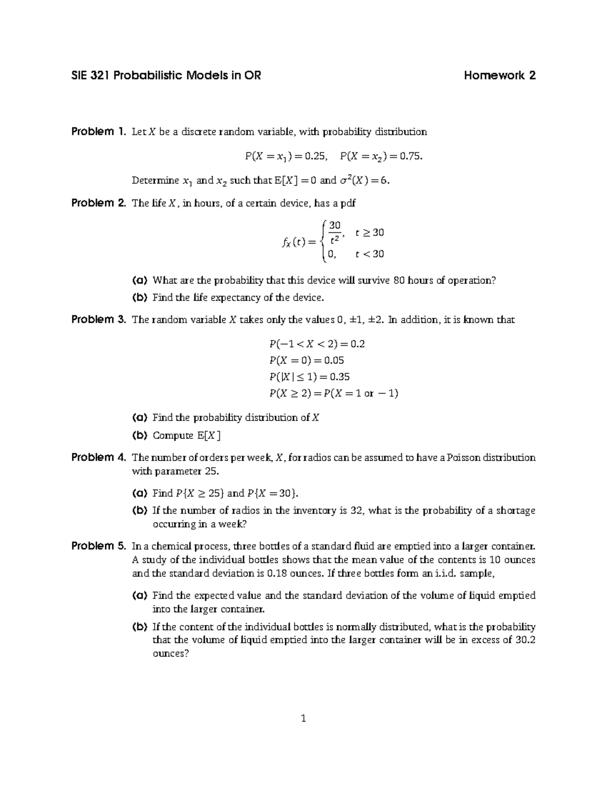 HW2 - La tarea de la semana 2 - SIE 321 Probabilistic Models in OR Homework 2 Problem 1. Let X ...