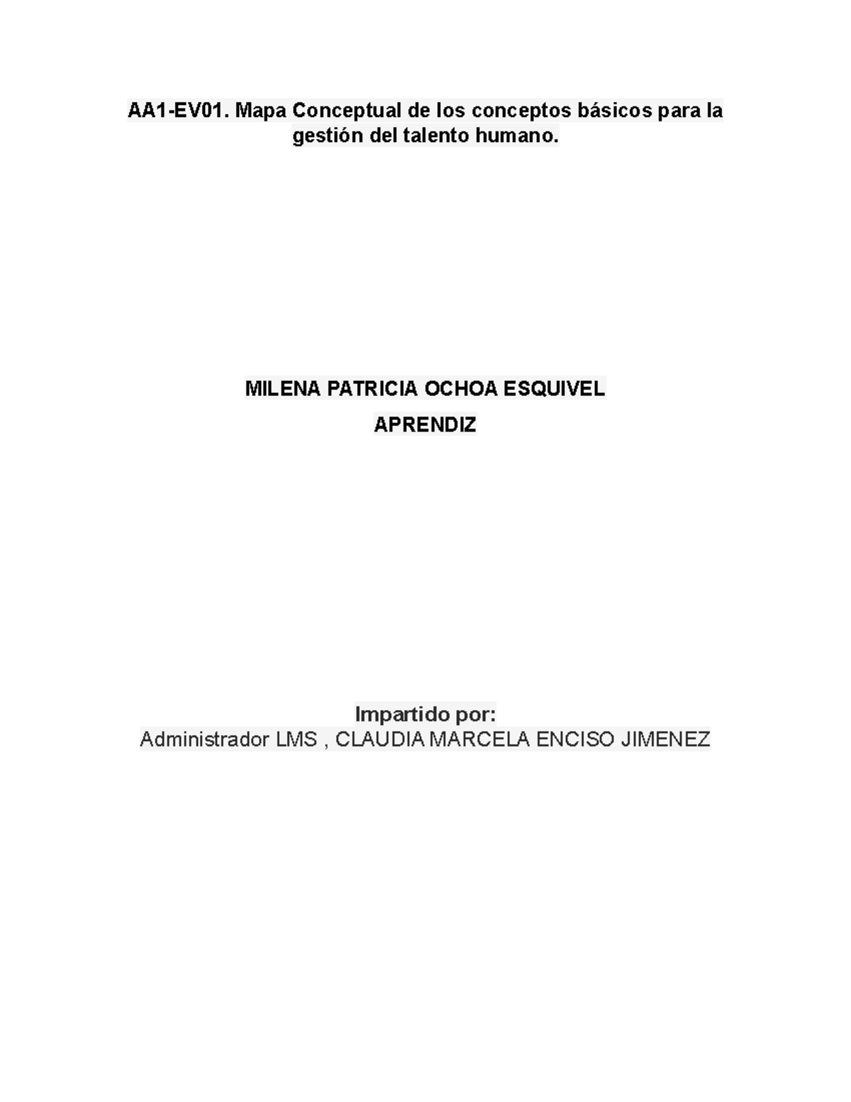 Mapa conceptual act 1 - excelente - AA1-EV01. Mapa Conceptual de los conceptos básicos para la ...