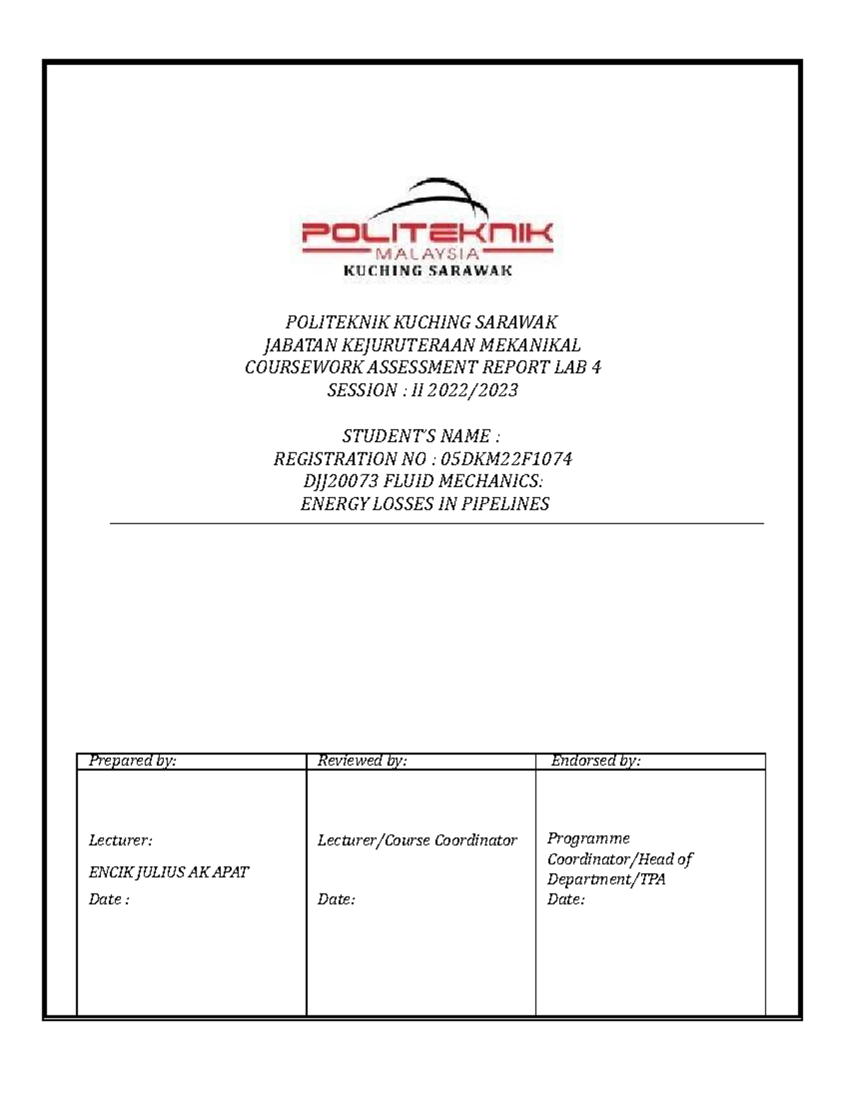 Fluid 4 - REPORT - POLITEKNIK KUCHING SARAWAK JABATAN KEJURUTERAAN MEKANIKAL COURSEWORK ...